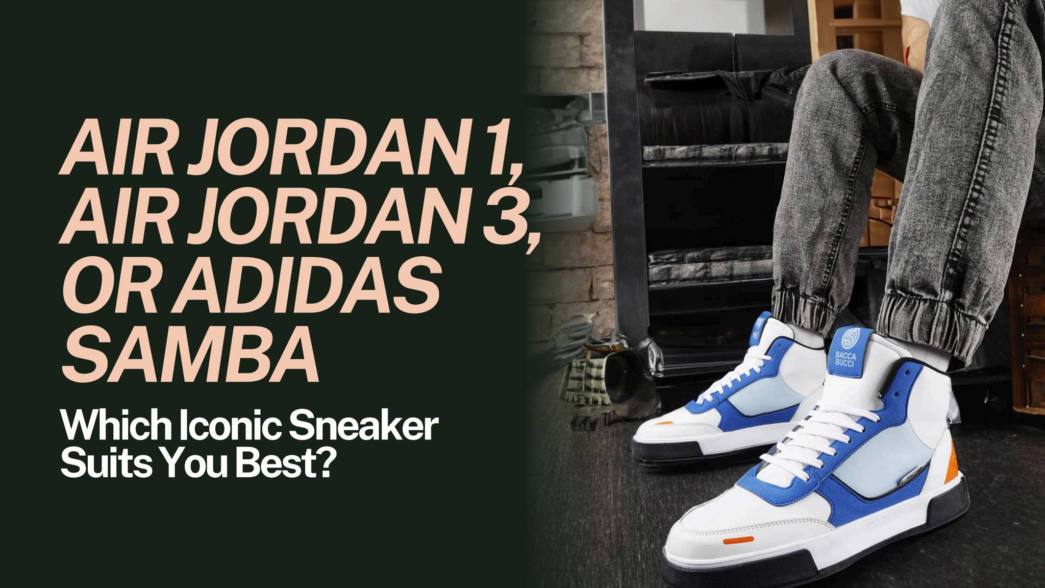 Air Jordan 1, Air Jordan 3, or Adidas Samba Which Iconic Sneaker Suits ...