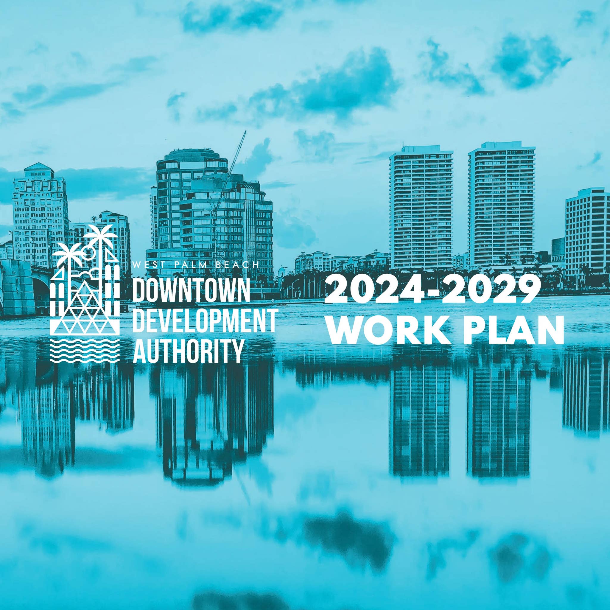 DDA Work Plan 2024 - 2029 by WestPalmDDA - Issuu