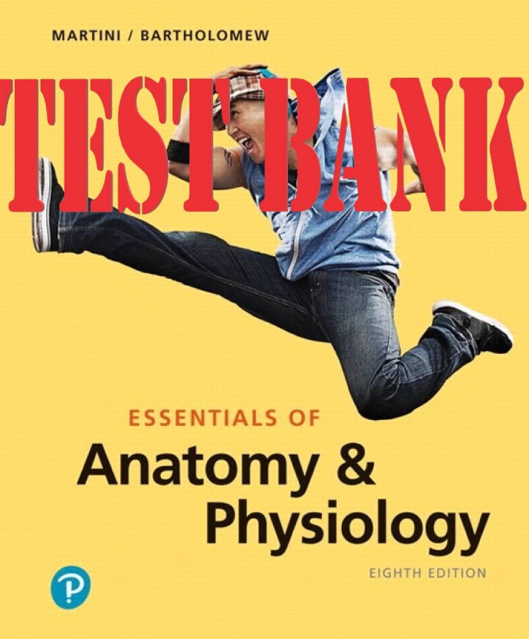 TEST BANK for Essentials of Anatomy and Physiology 8th Edition by ...