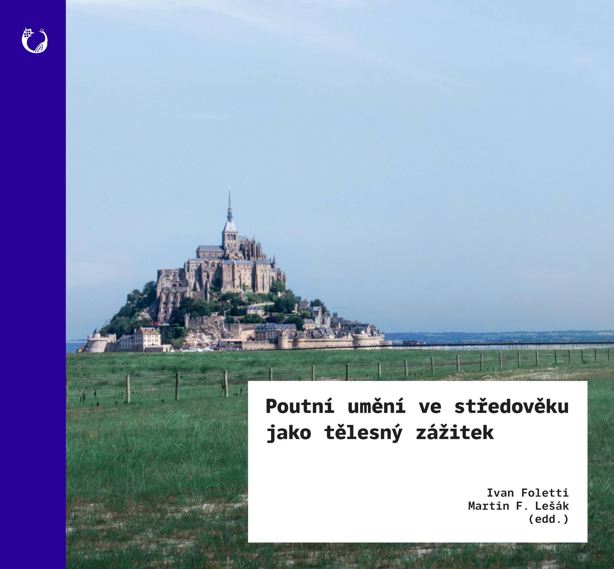 Poutni_umeni_ve_stredoveku_jako_telesny_zazitek_Foletti_Ivan_Lesak ...