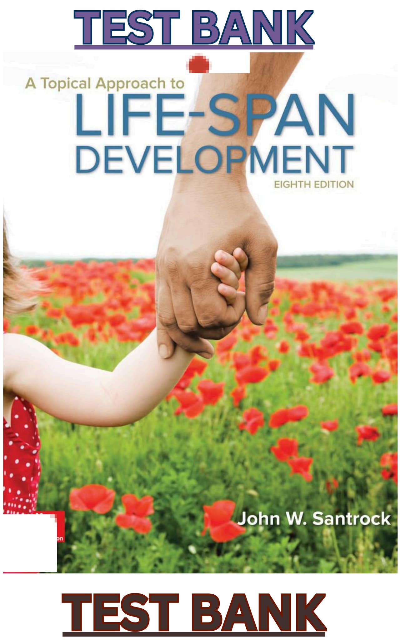 TEST BANK for A Topical Approach to Lifespan Development 8th Edition by ...