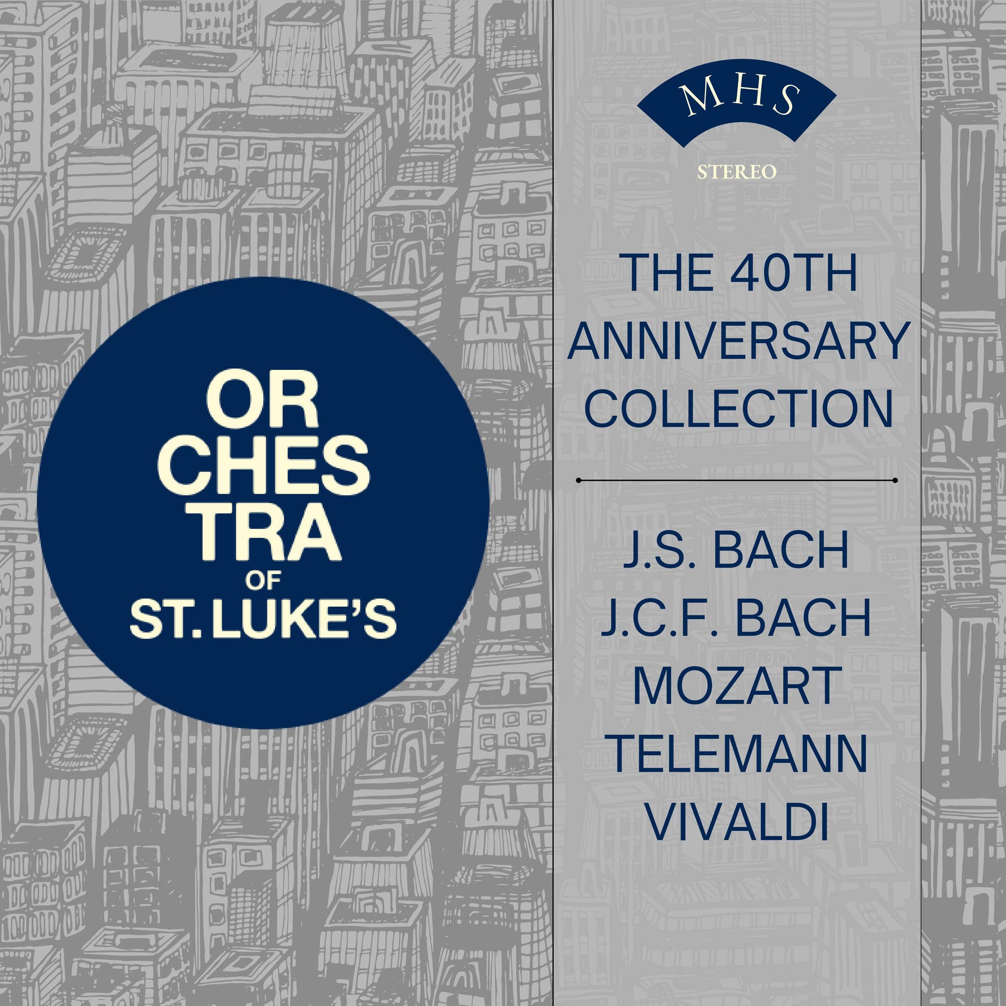 ORCHESTRA OF ST. LUKE'S: THE 40TH ANNIVERSARY COLLECTION (LINER NOTES ...