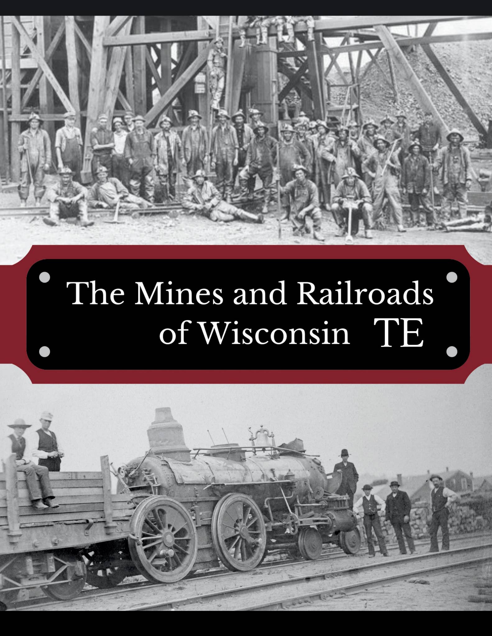 Mines and Railroads of Wisconsin Teacher Edition by ...