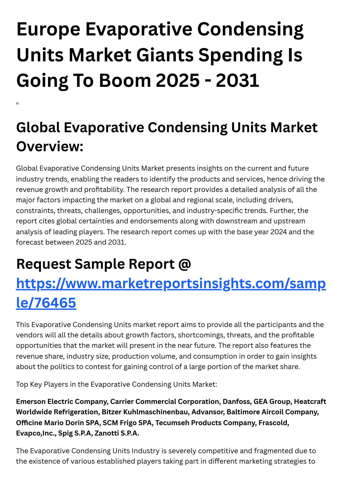 Europe Evaporative Condensing Units Market Giants Spending Is Going To Boom 2025 - 2031 by ...