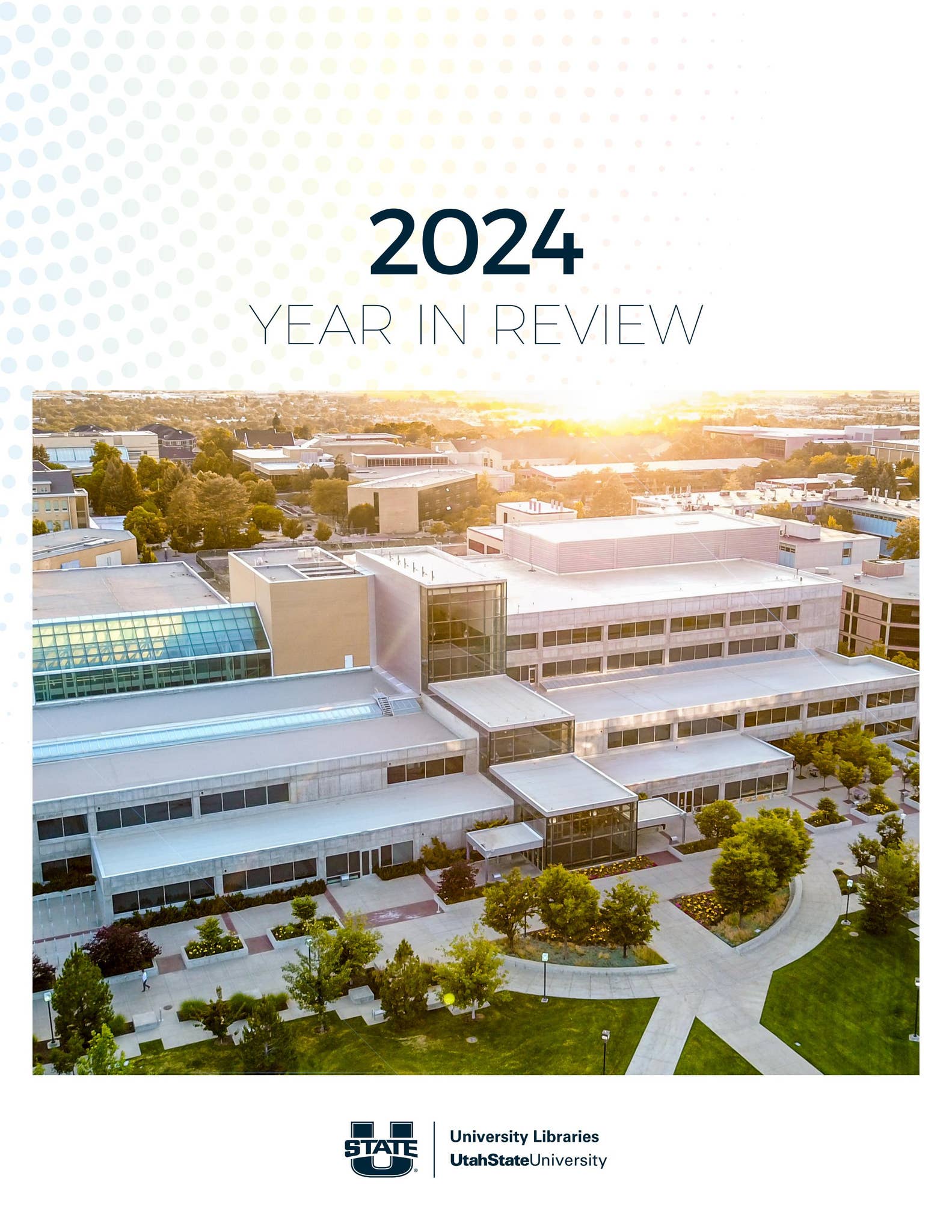 2024 Utah State University Libraries Year in Review by USU Libraries ...