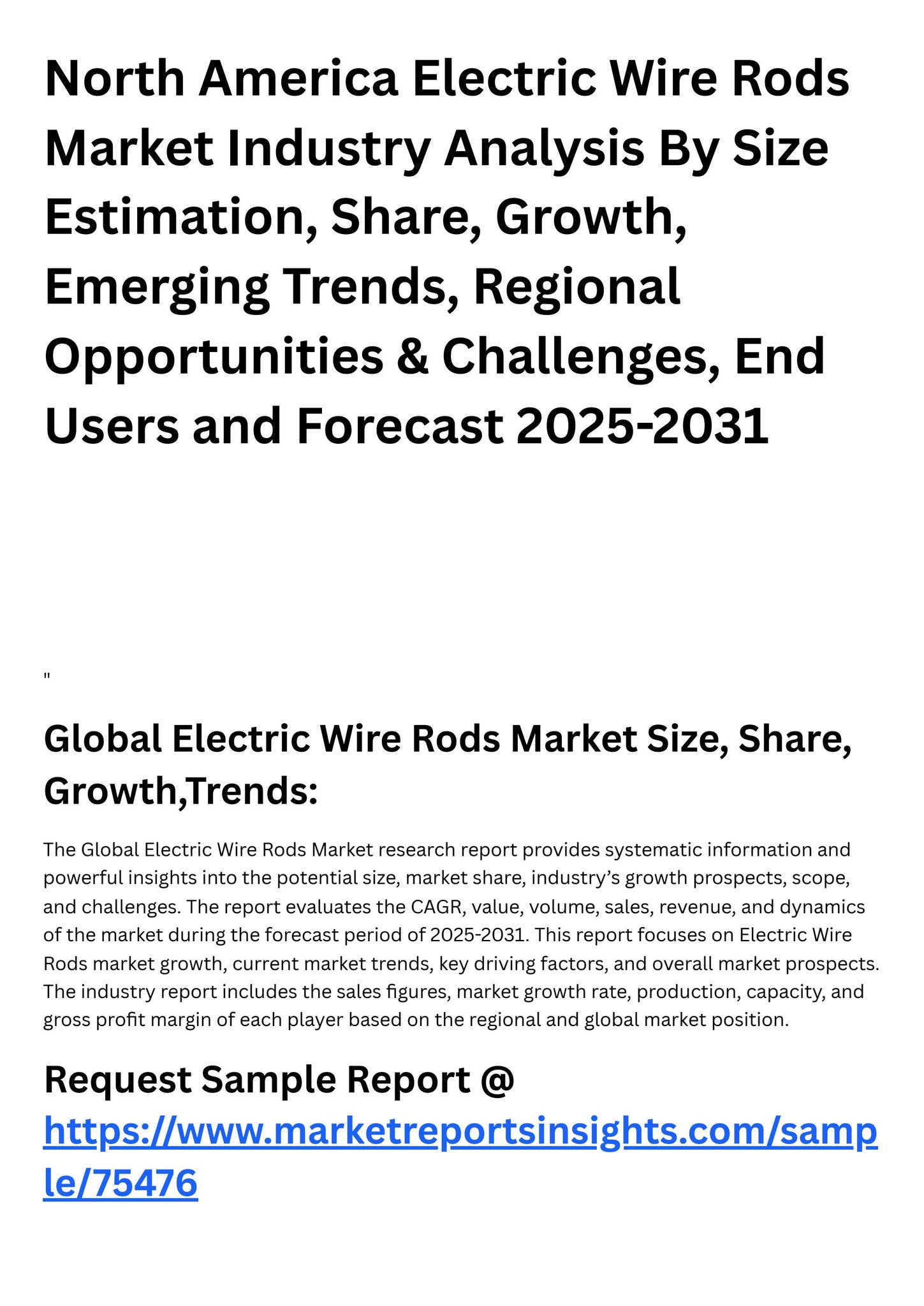 North America Electric Wire Rods Market Industry Analysis By Size ...