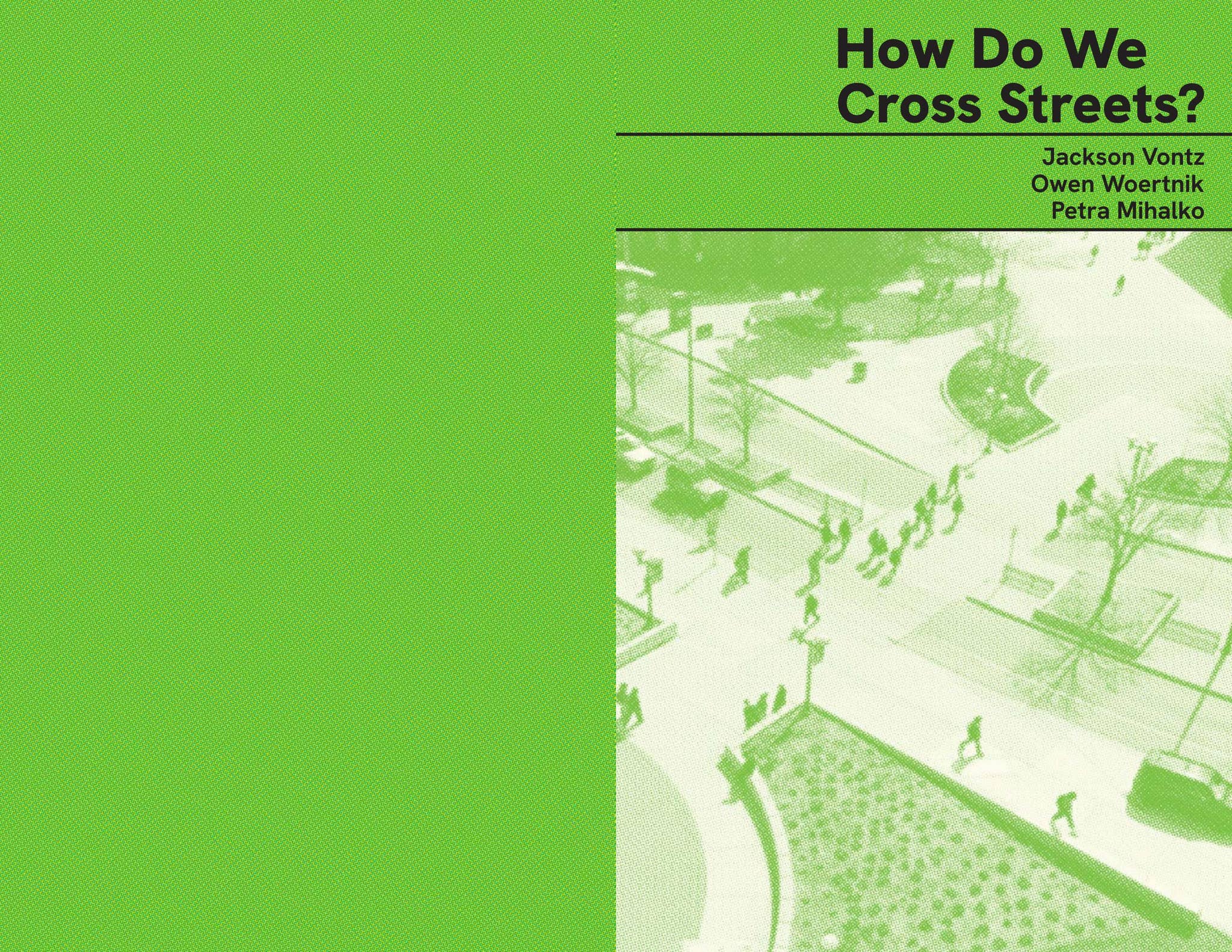 How Do We Cross Streets? by Taubman College of Architecture and Urban ...