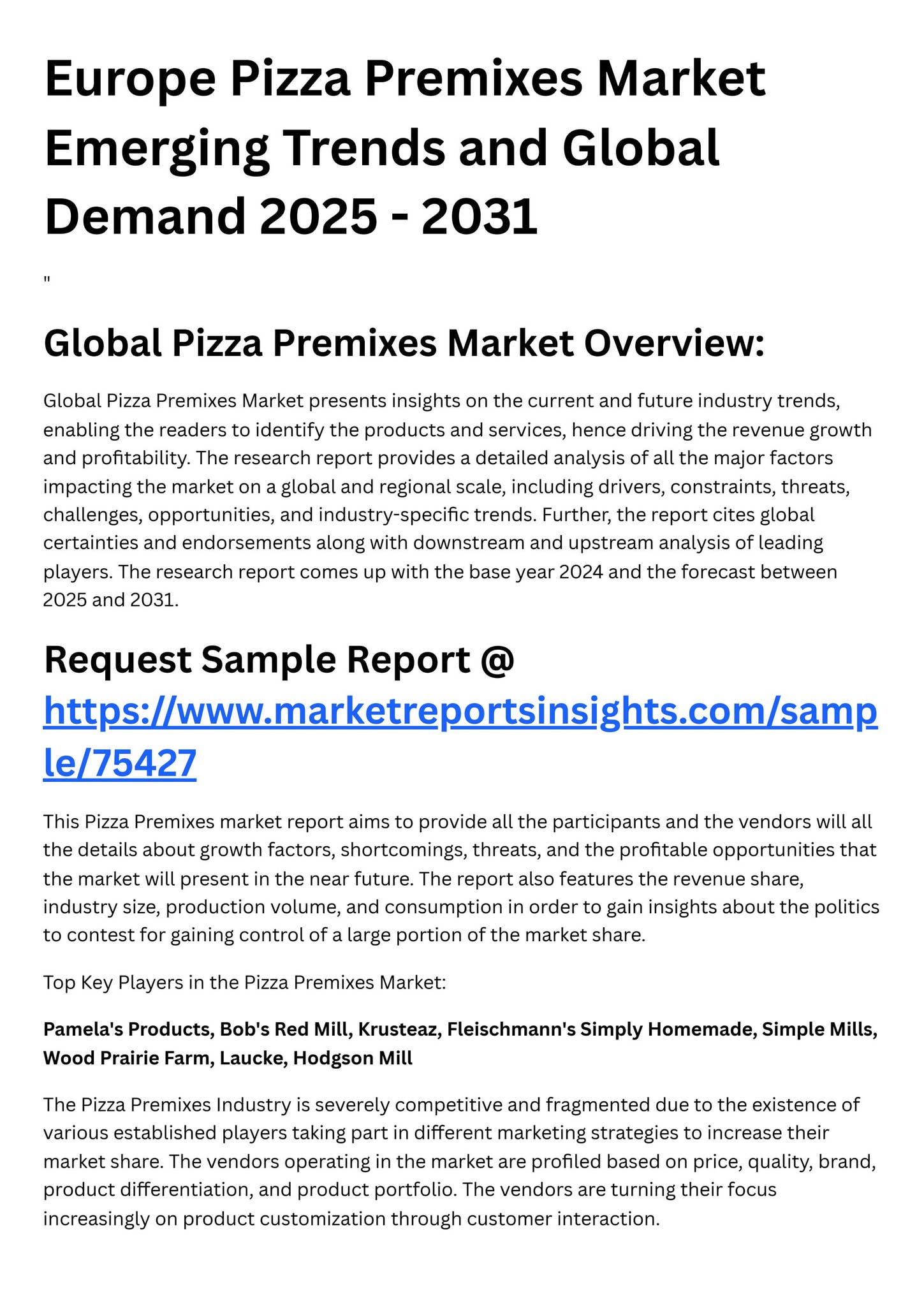 Europe Pizza Premixes Market Emerging Trends and Global Demand 2025 ...
