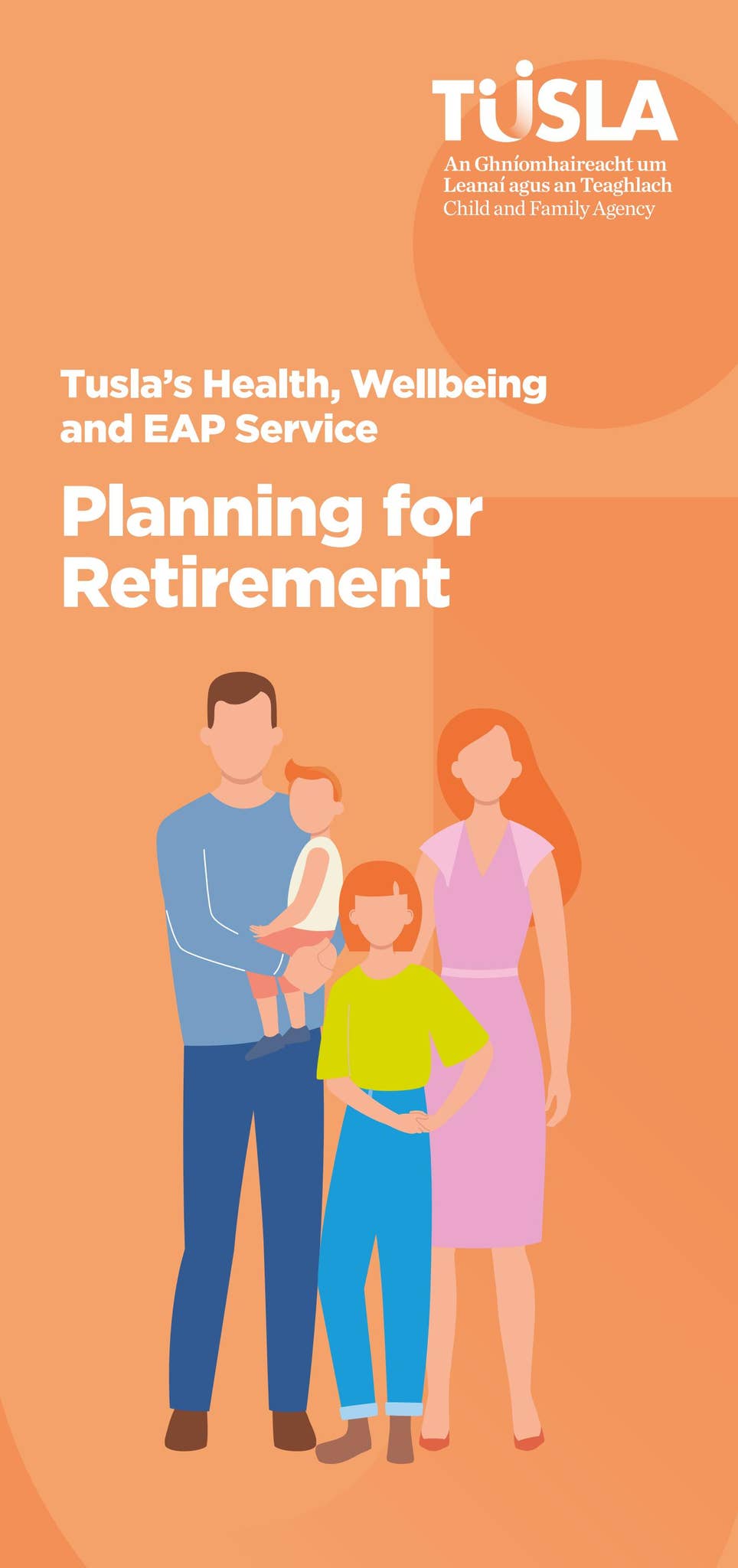 105327 TUSLA - Retirement Leaflet ISSUU by tusla-2 - Issuu