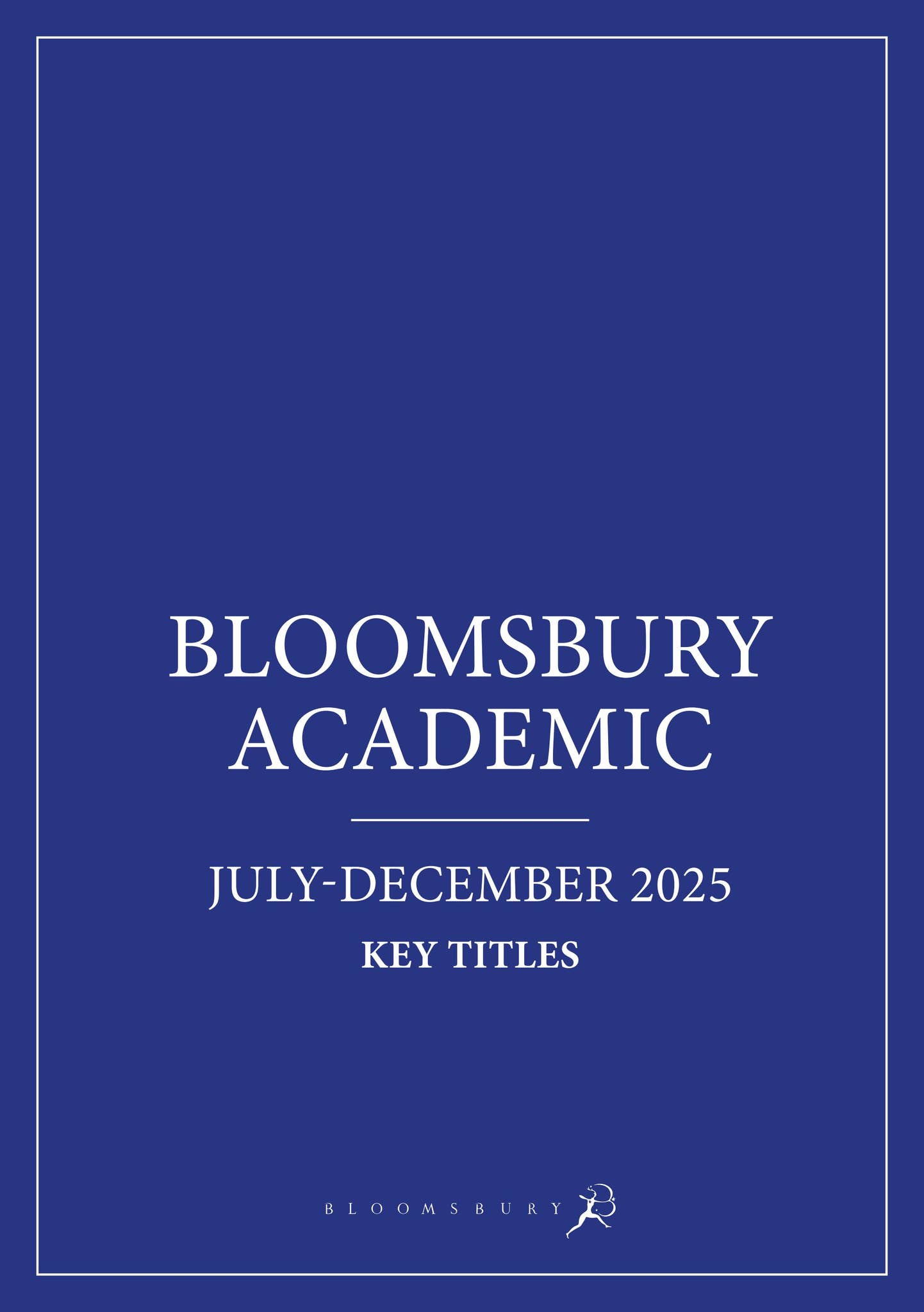 Academic Trade Key Titles July-December 2025 by Bloomsbury Publishing ...