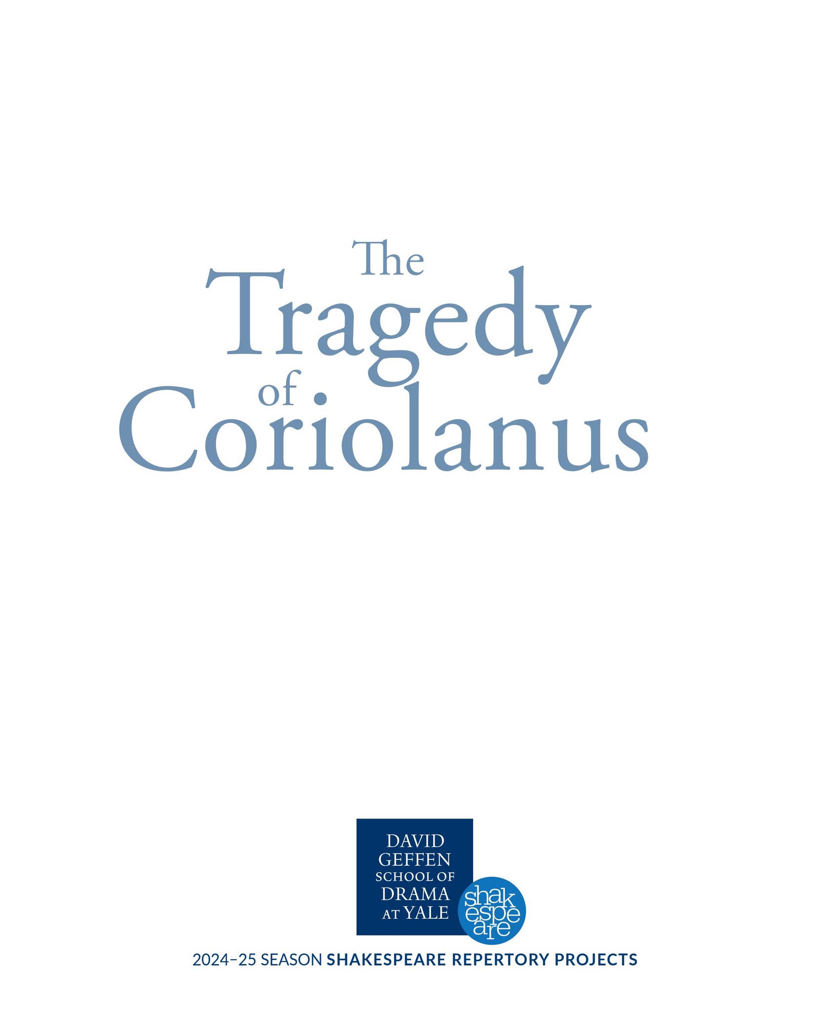 The Tragedy of Coriolanus, David Geffen School of Drama, 2025 by David ...