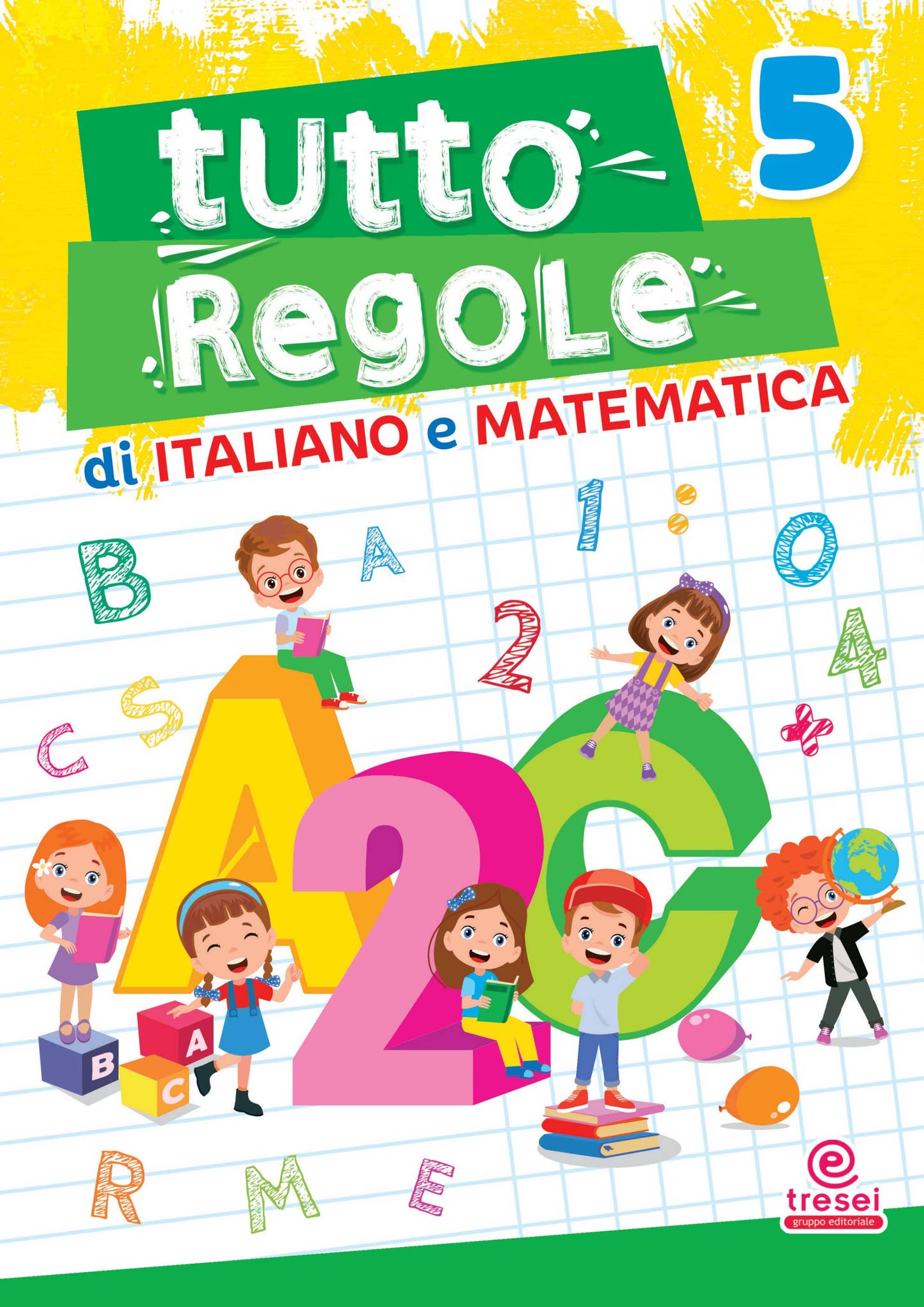 TUTTO REGOLE - Matematica 5 by Tresei Gruppo Editoriale - Issuu
