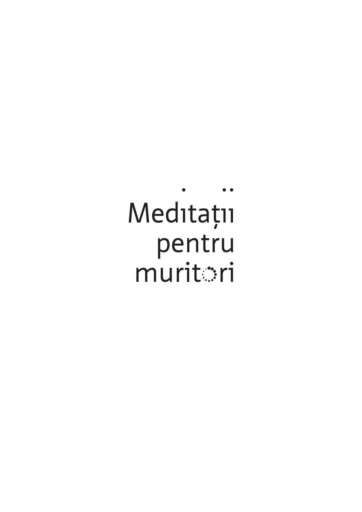 Meditații pentru muritori by Editura Publica - Issuu