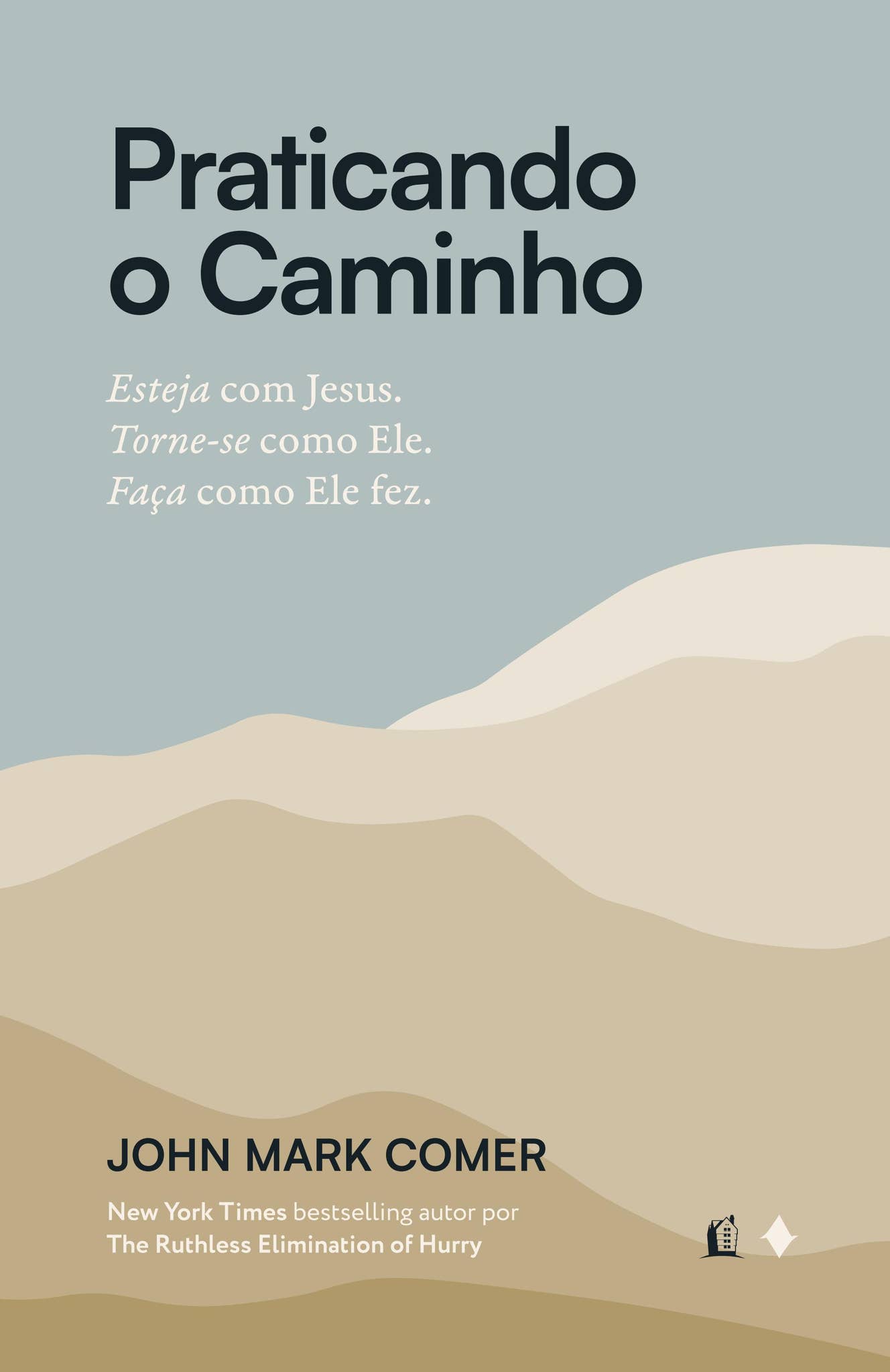 Praticando o Caminho, de John Mark Comer (amostra) by purposepaper - Issuu