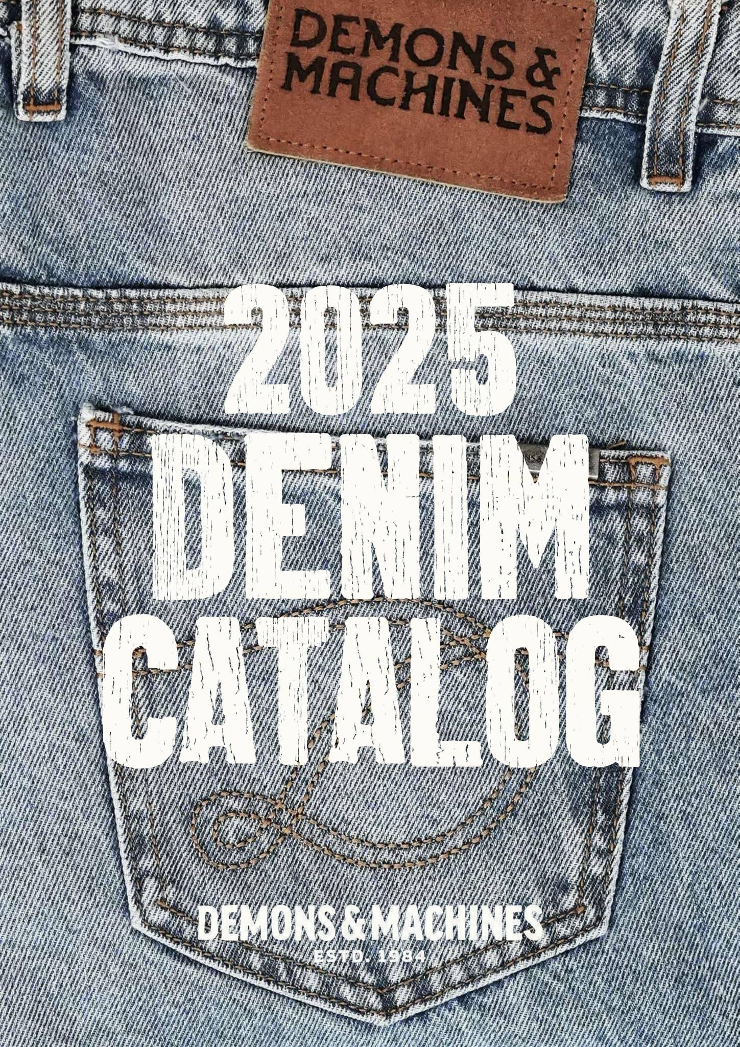 Demons & Machines Catalogo DENIM 2025 by demonsmachines - Issuu