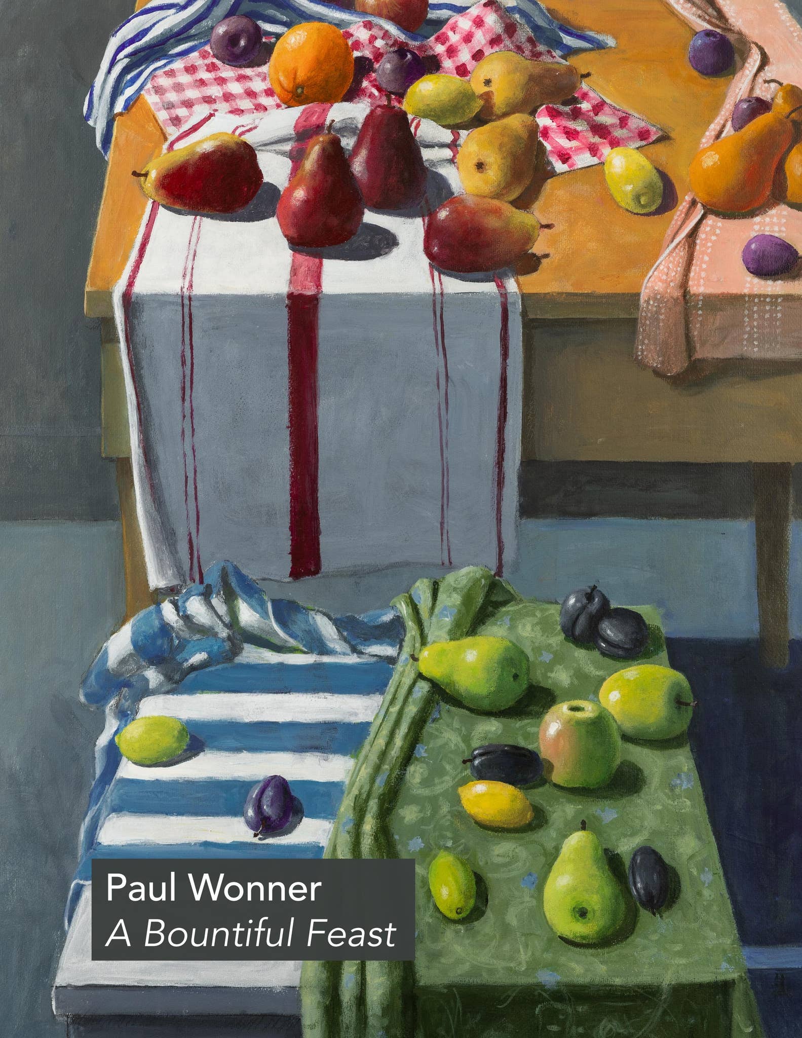 Paul Wonner: A Bountiful Feast by paulthiebaudgallery - Issuu