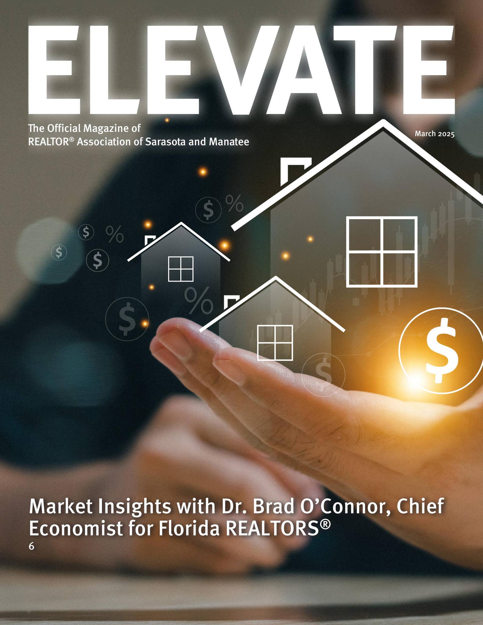 ELEVATE Magazine - RASM - March 2025 Issue by REALTOR® Association of Sarasota and Manatee - Issuu