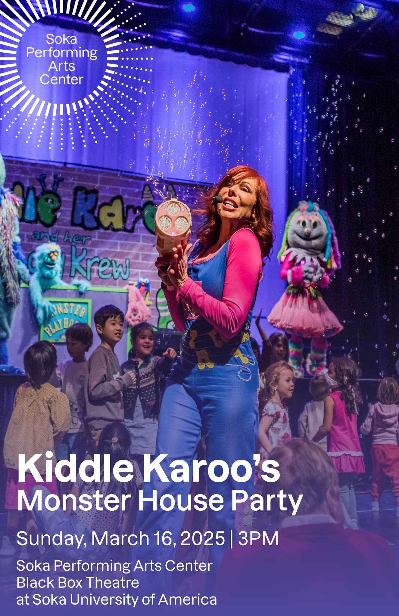 2025.03.16 | Kiddle Karoo's Monster House Party Program by Soka Performing Arts Center - Issuu