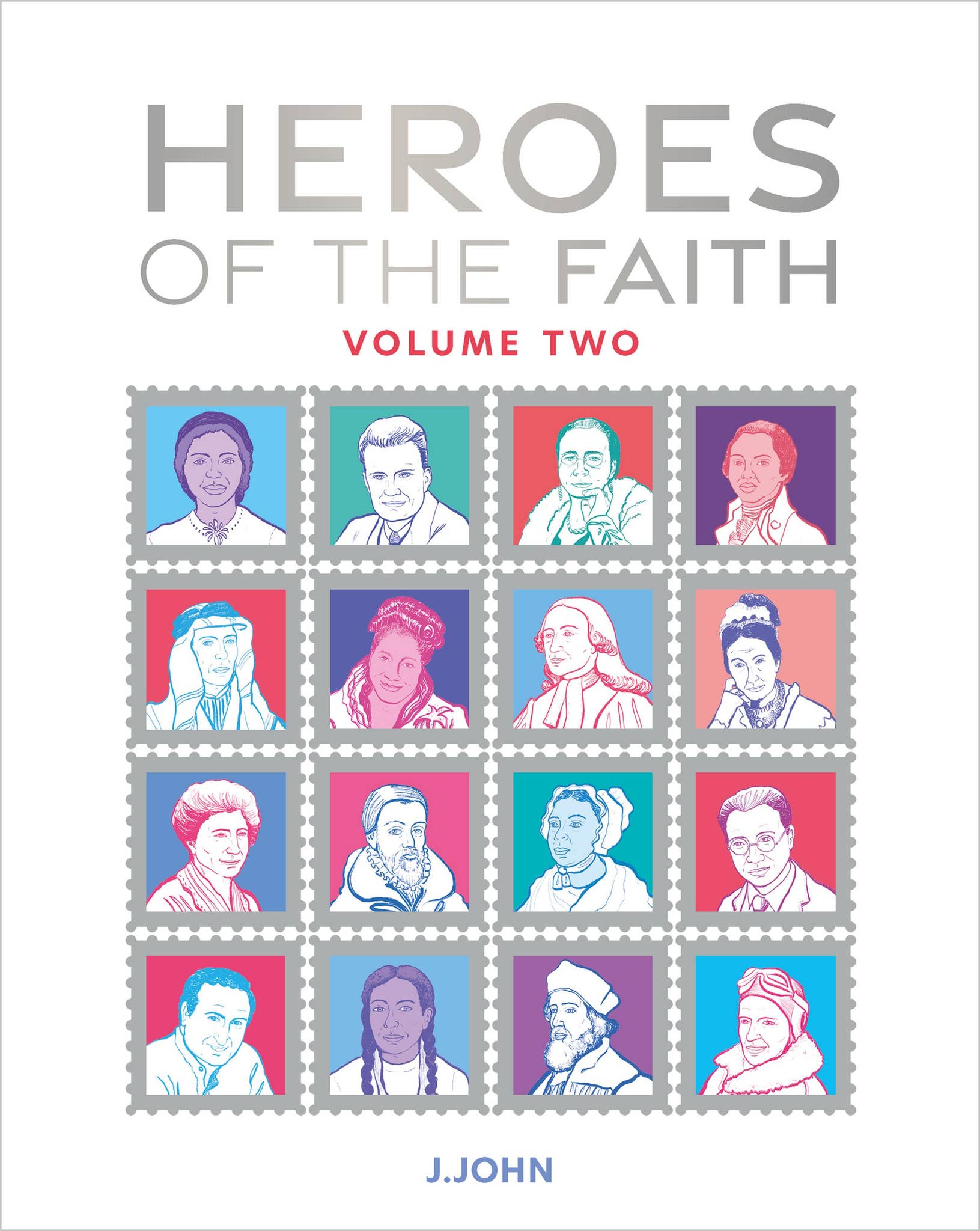 Heroes of the Faith: Volume Two – Look Inside by Philo Trust - Issuu