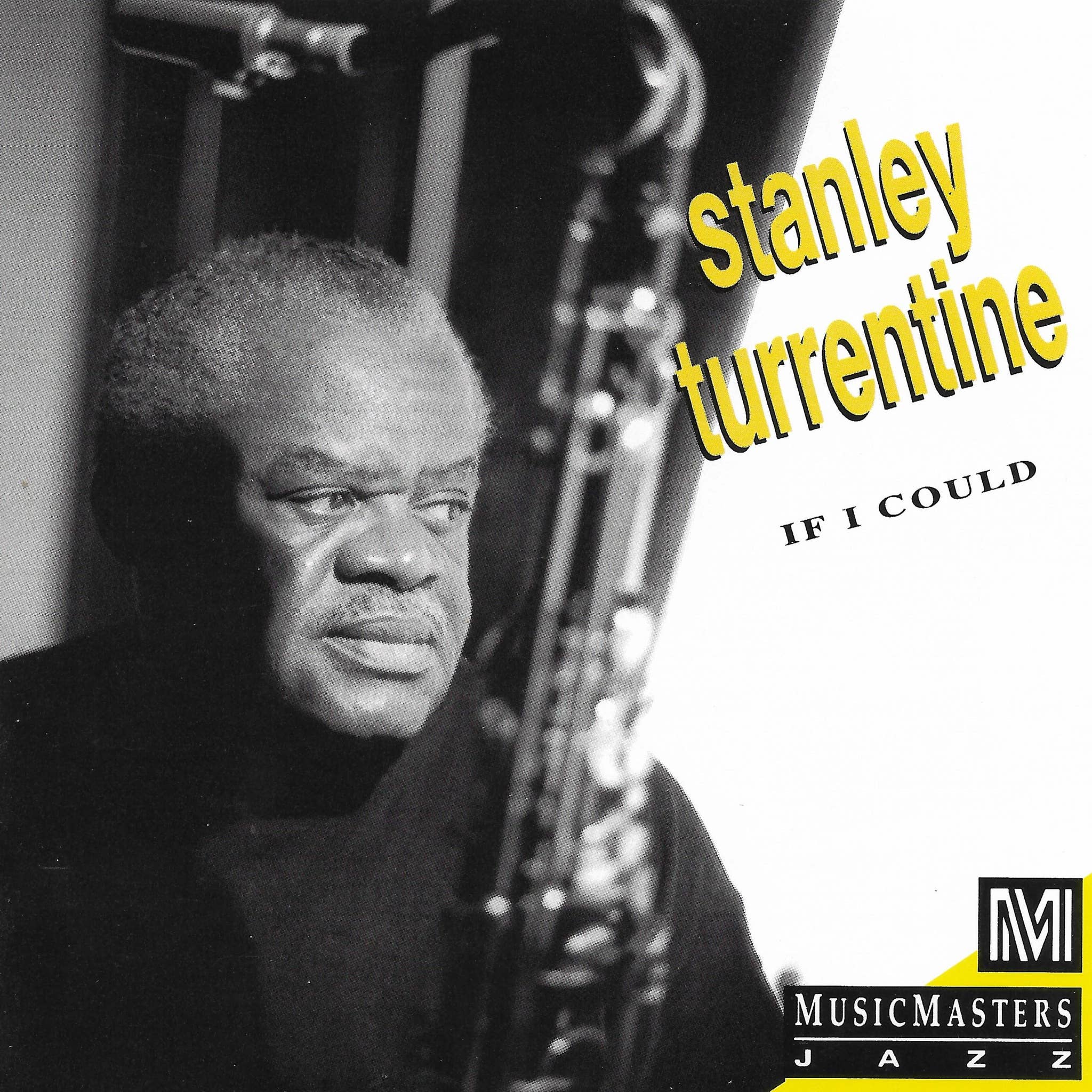 Stanley Turrentine IF I COULD Liner Notes by Musical Heritage Society ...