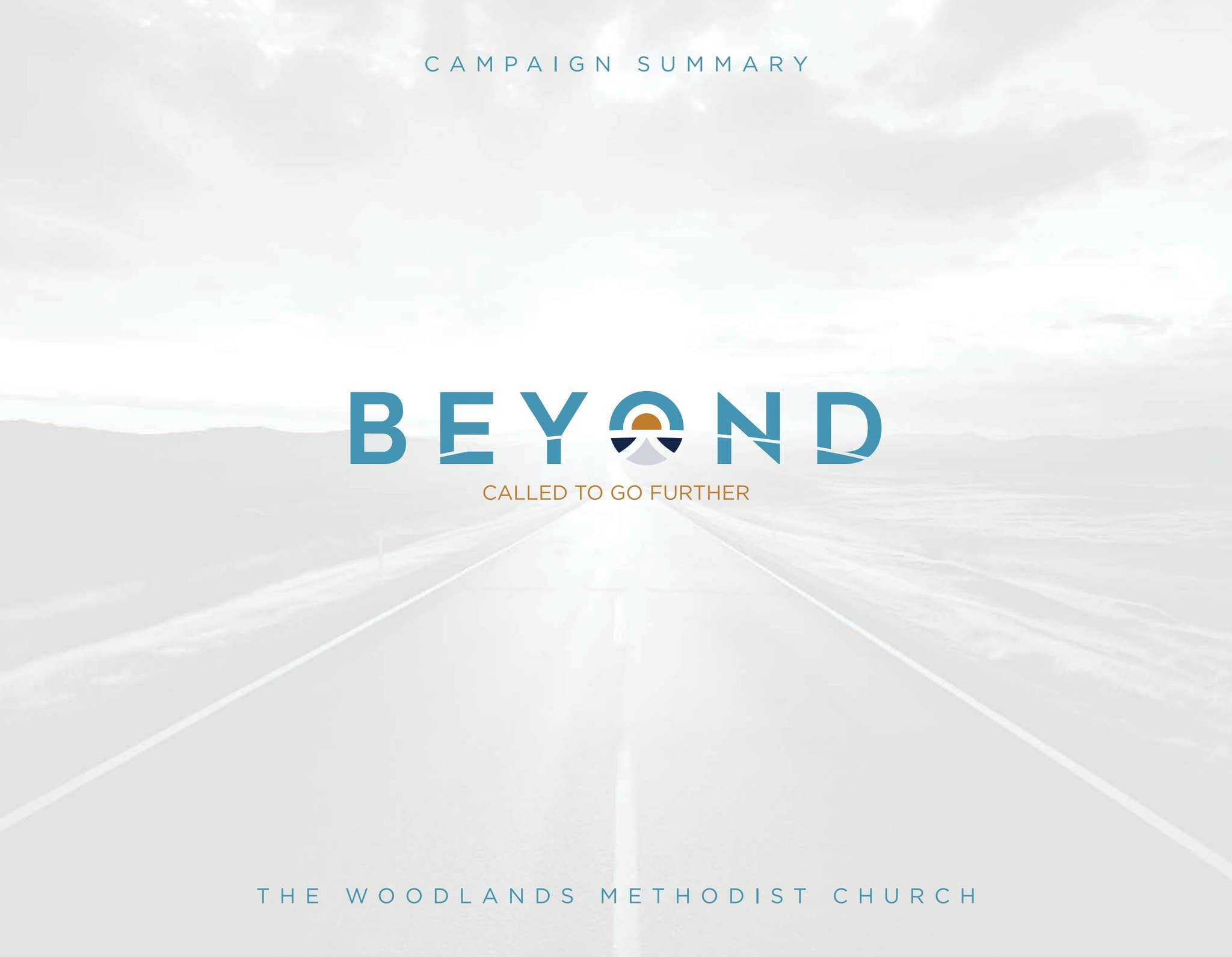 BEYOND Campaign Summary by The Woodlands Methodist Church - Issuu