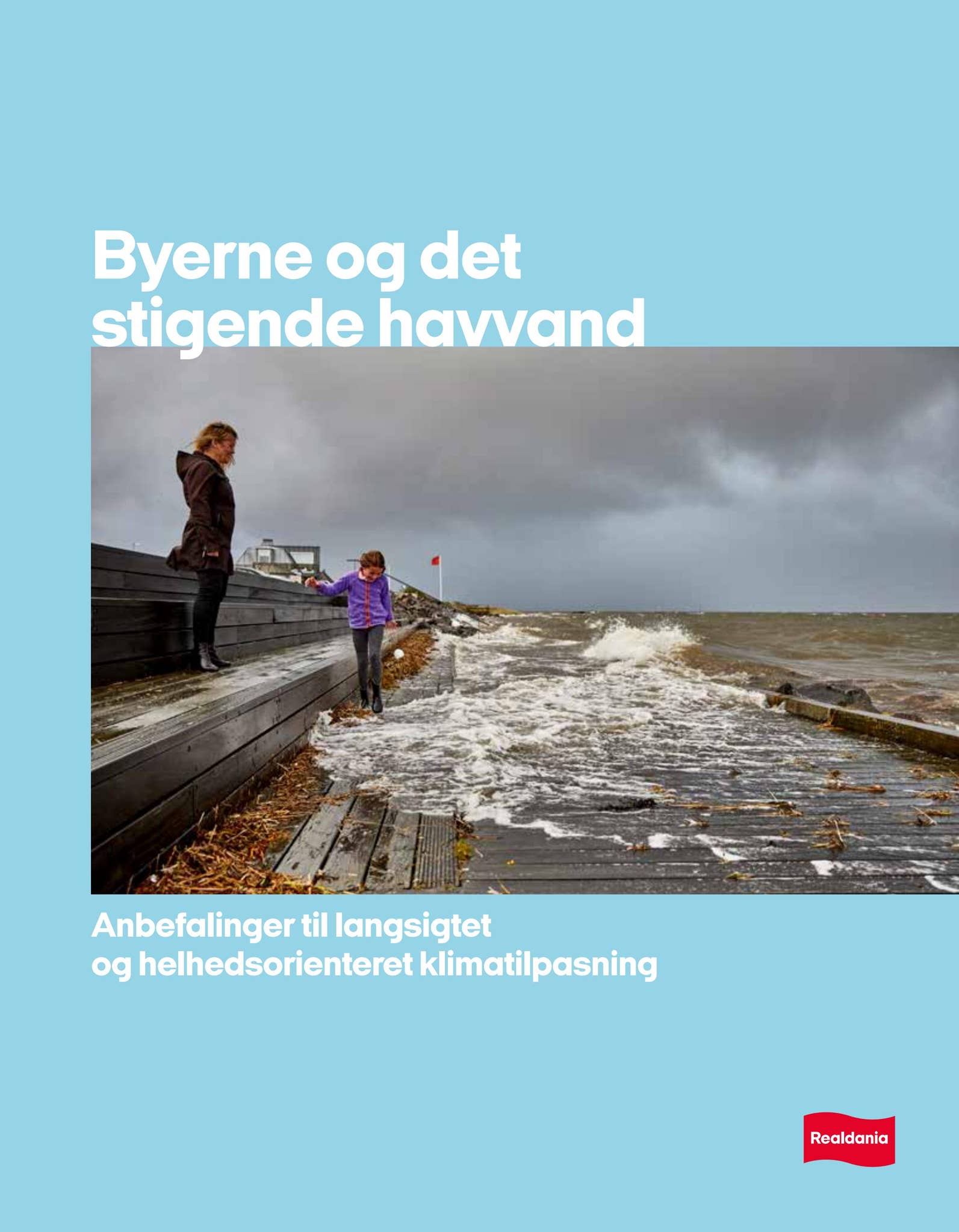 Byerne og det stigende havvand by Realdania.dk - Issuu