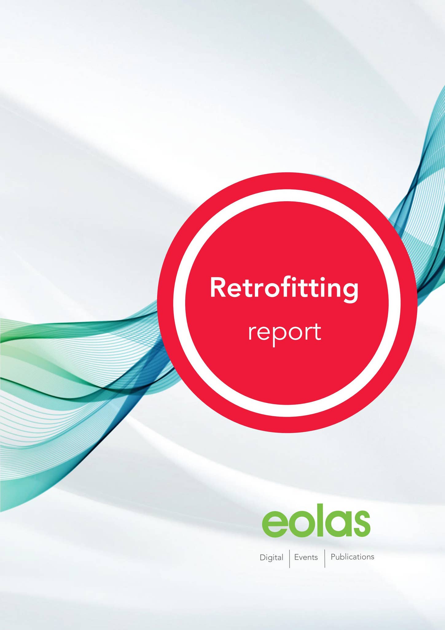 Retrofitting report eolas issue 68 by bmfbusiness - Issuu