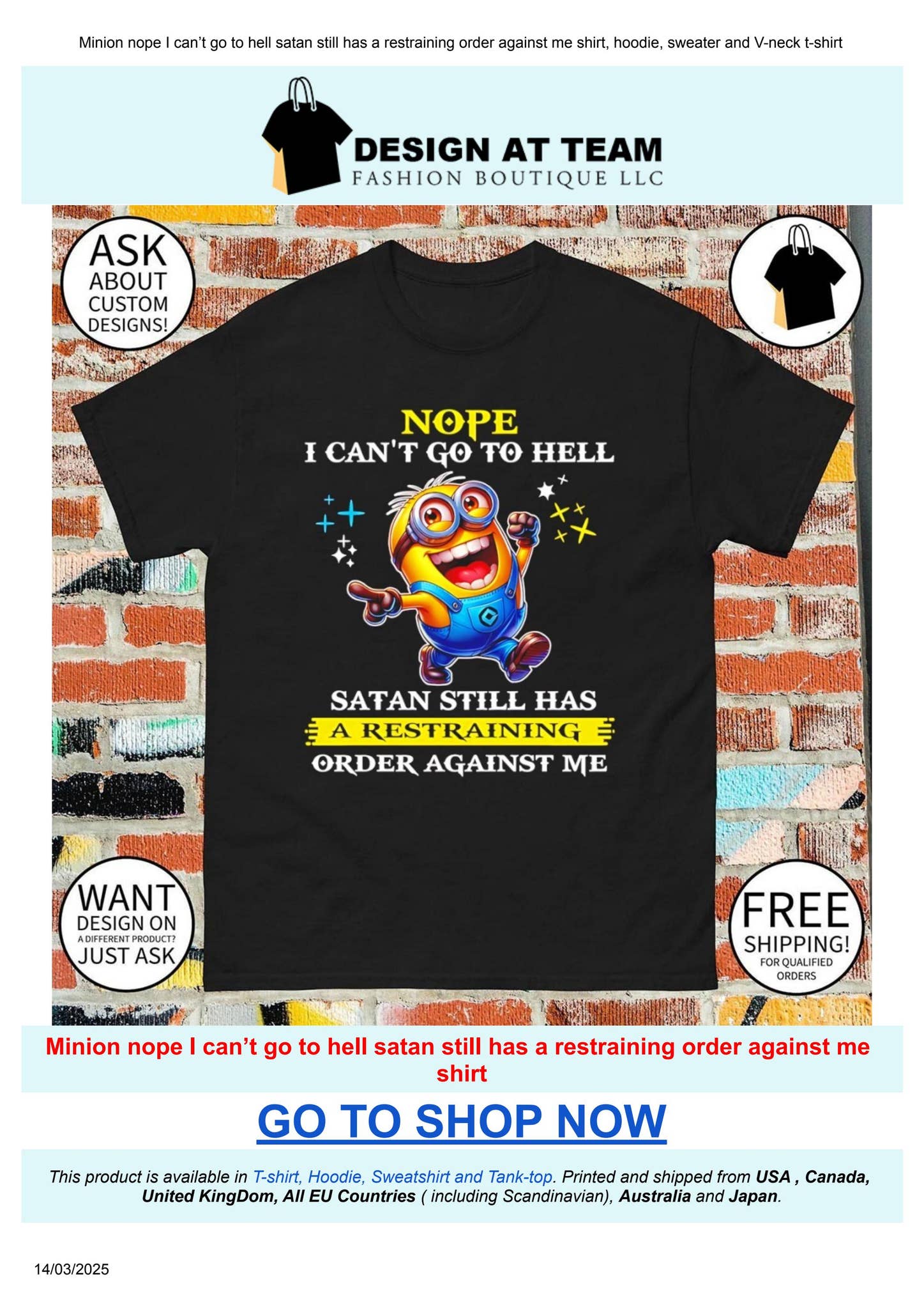 Minion nope I can’t go to hell satan still has a restraining order ...