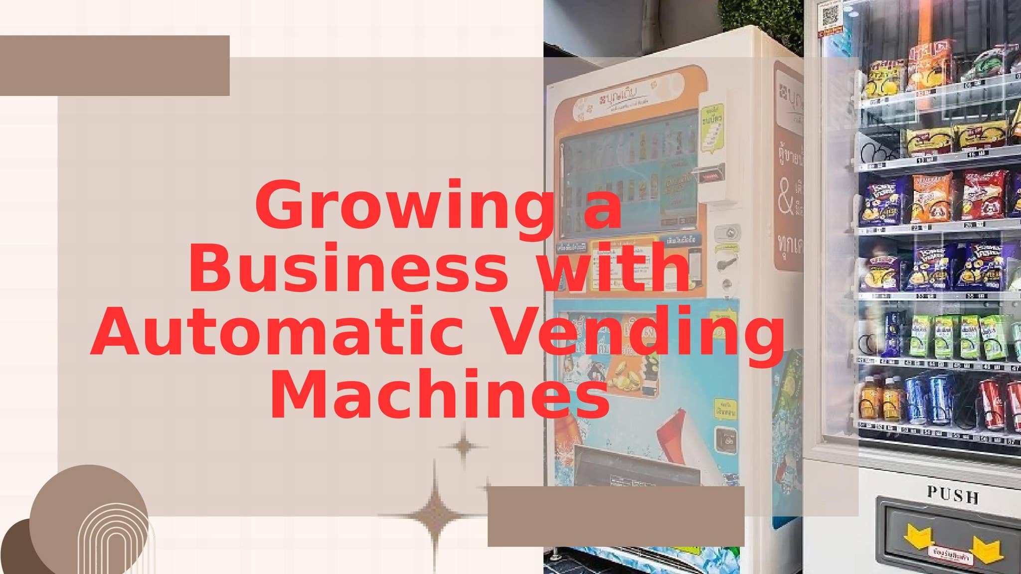 Growing a Business with Automatic Vending Machines by new-to-vending ...
