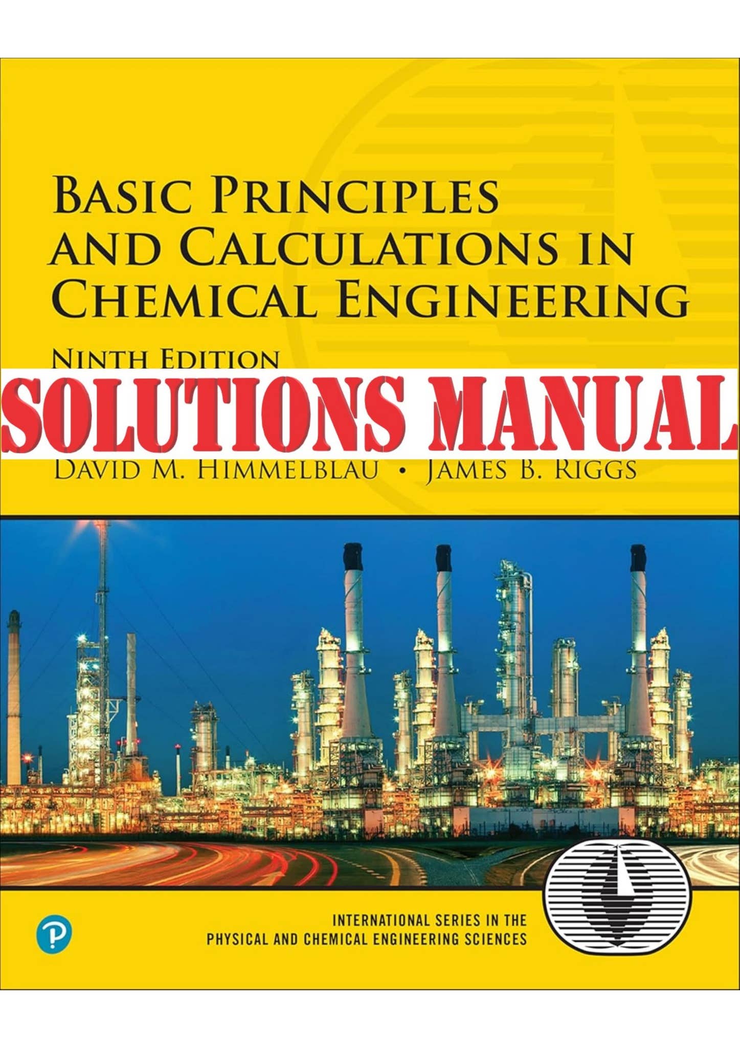 Solutions Manual for Basic Principles and Calculations in Chemical Engineering, 9th edition By ...