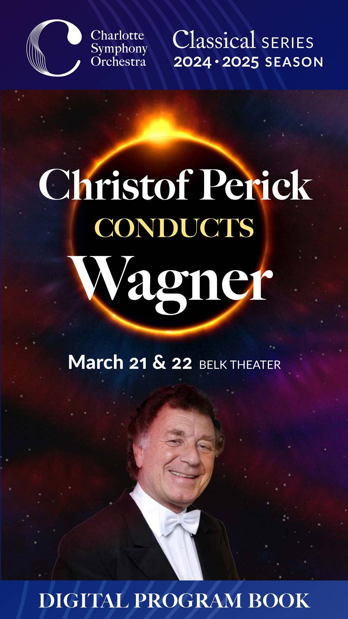 CSO Perick Conducts Wagner - program 03-12-25 by Charlotte Symphony ...