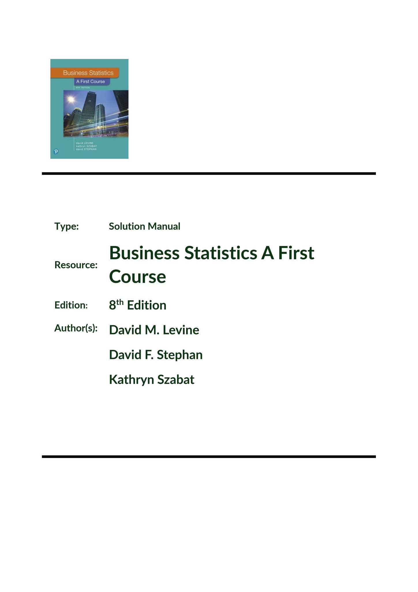 Business Statistics A First Course, 8th Edition David M. Levine ...
