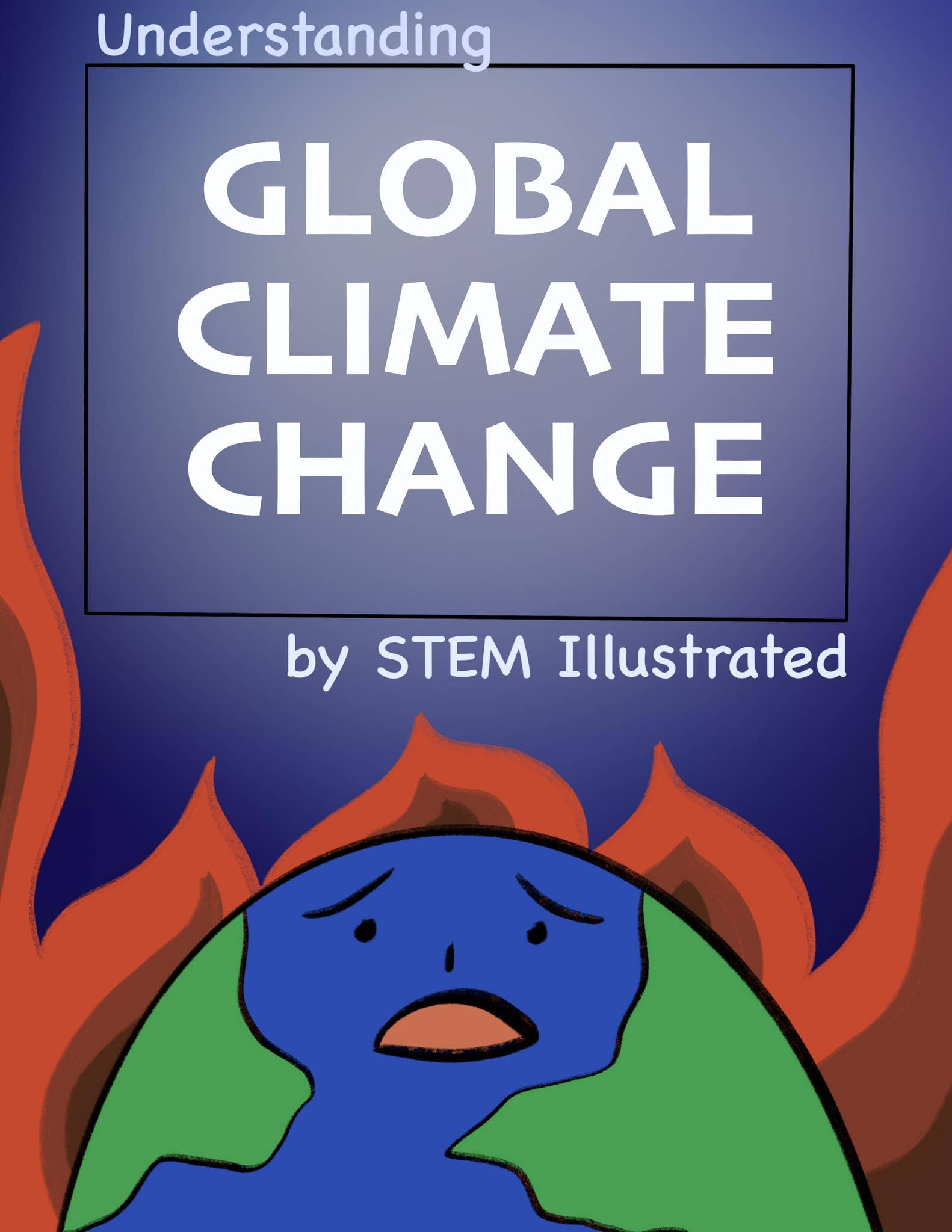 Global Climate Change by STEM Illustrated by STEM Illustrated - Issuu