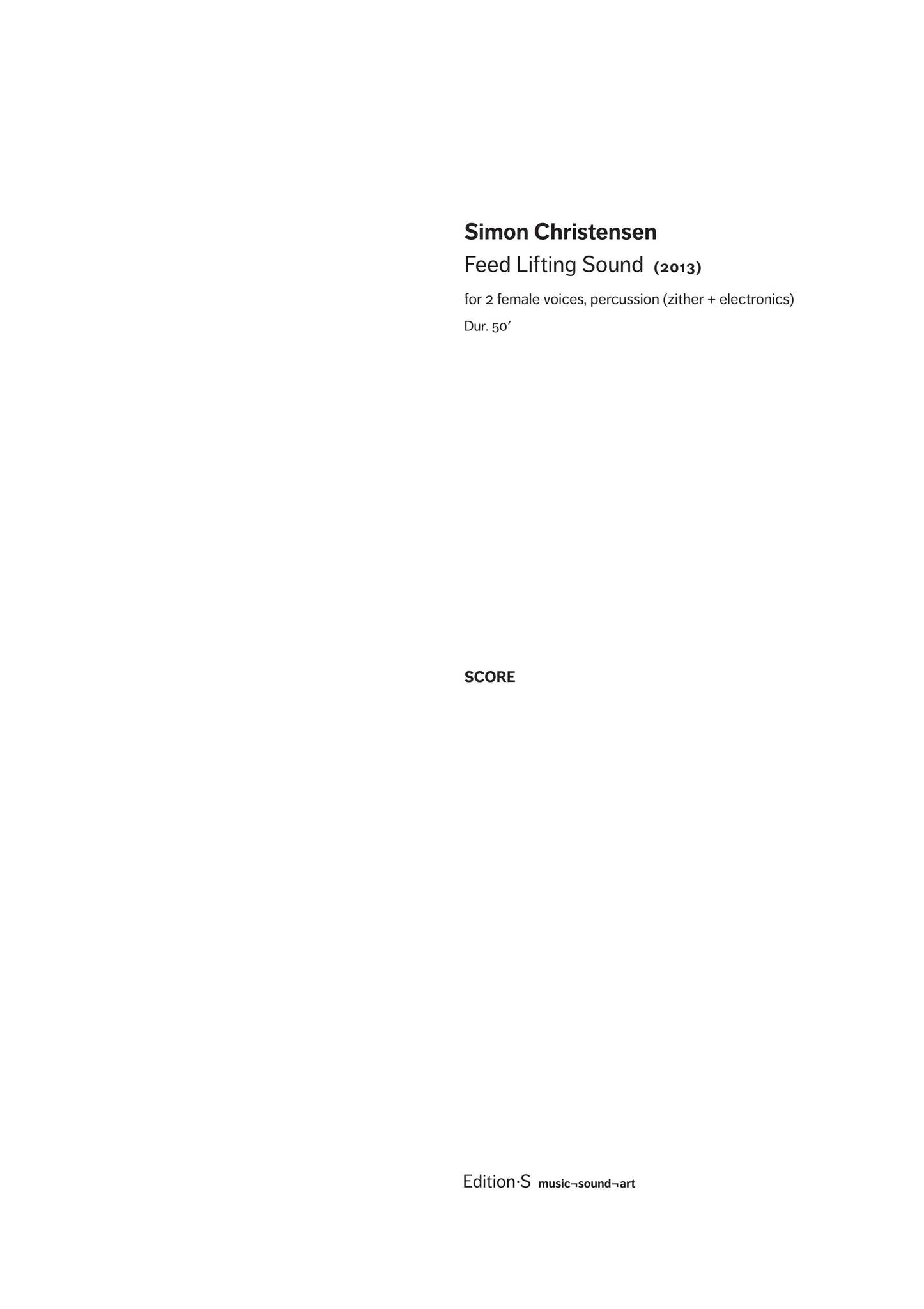 Simon Christensen: Feed Lifting Sound (2013) by Edition·S – music¬sound ...