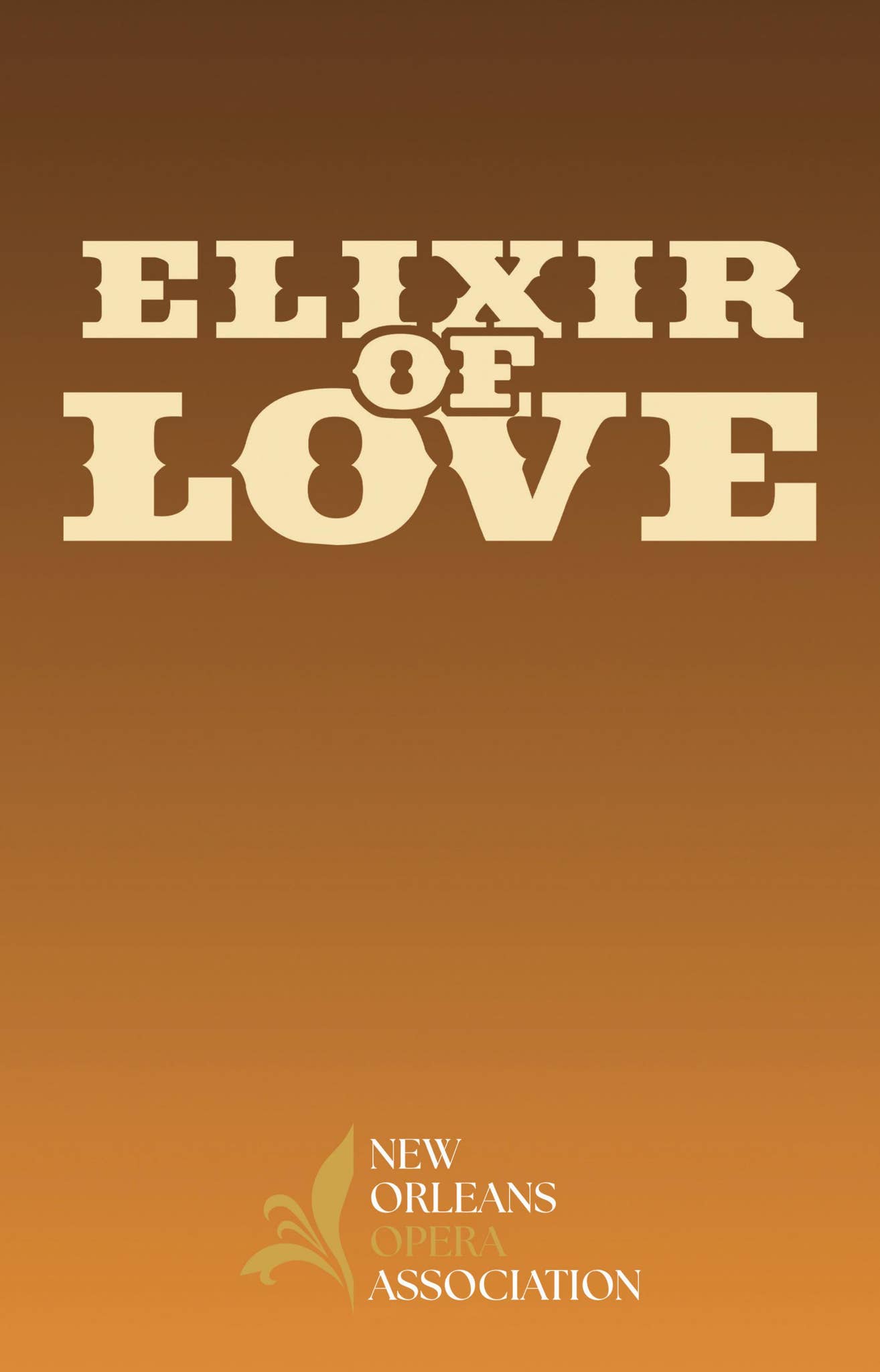 New Orleans Opera Association - Elixir of Love 2025 Program by Renaissance Publishing - Issuu
