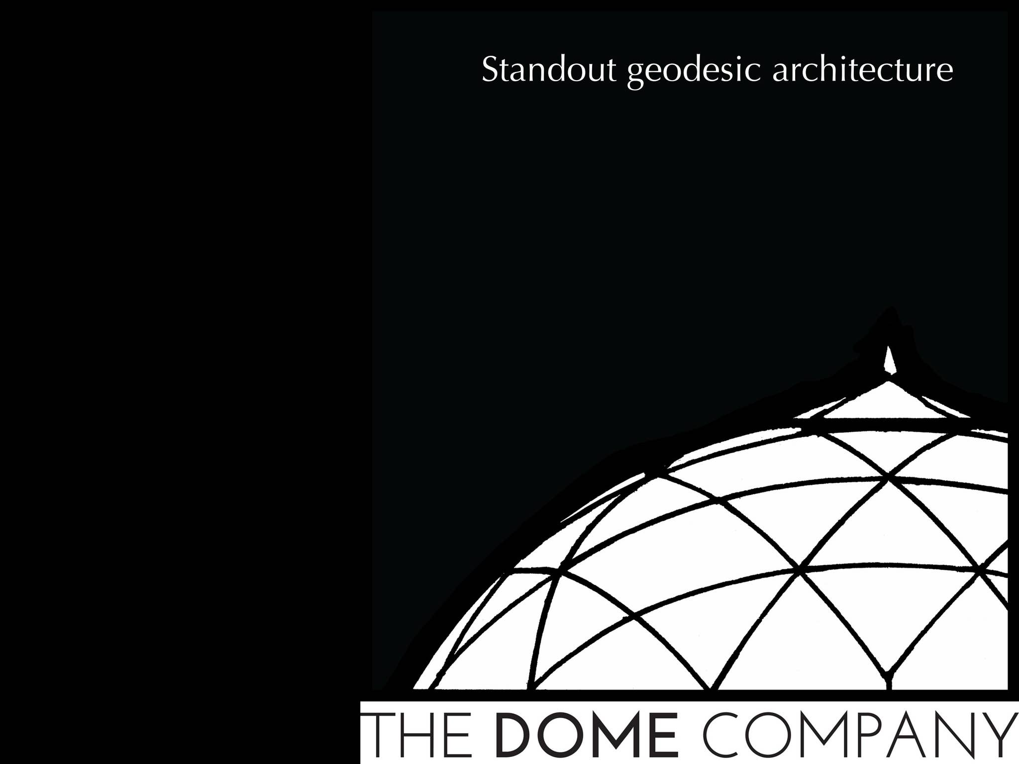 Standout geodesic architecture - The Dome Company by The Dome Company ...