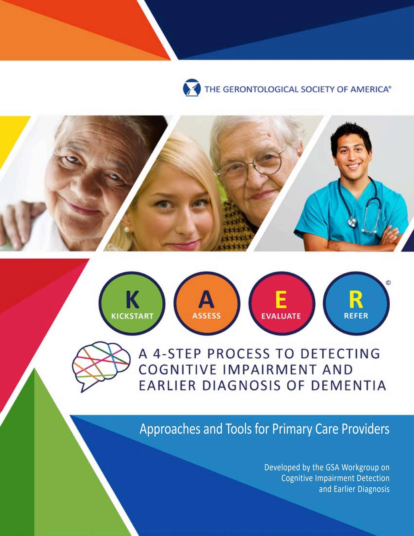 GSA KAER Toolkit 4-Step Process to Detecting Cognitive Impairment and Earlier Diagnosis of ...