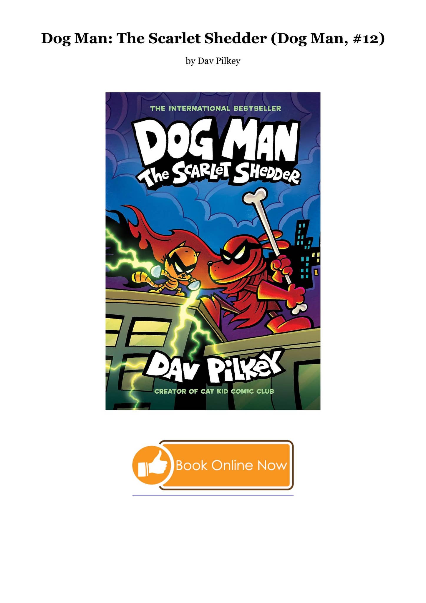 Get Dog Man: The Scarlet Shedder (Dog Man, #12) As [pdf] *Author : Dav ...