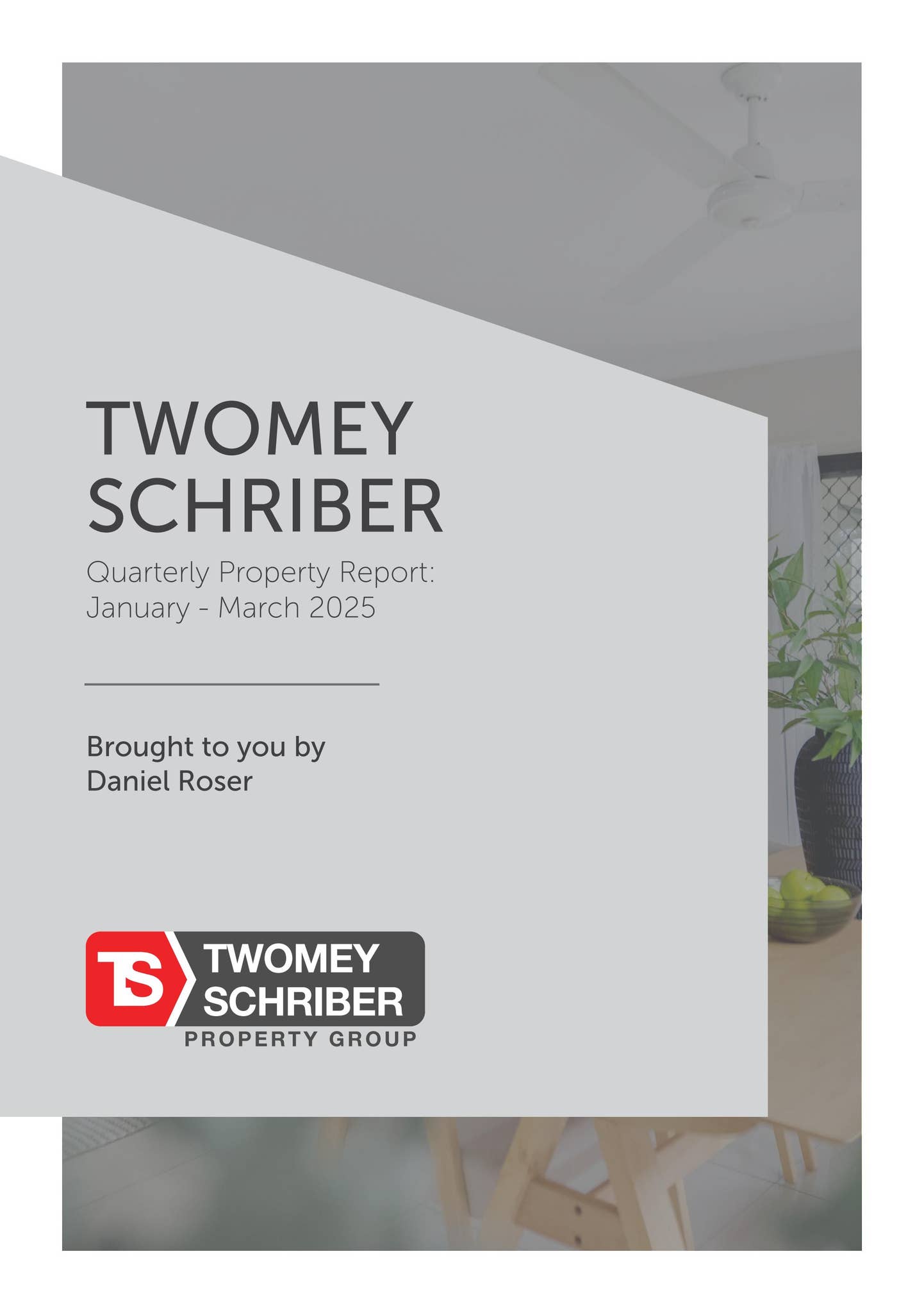 Q1 2025 Property Report - Daniel Roser by twomeyschriber - Issuu