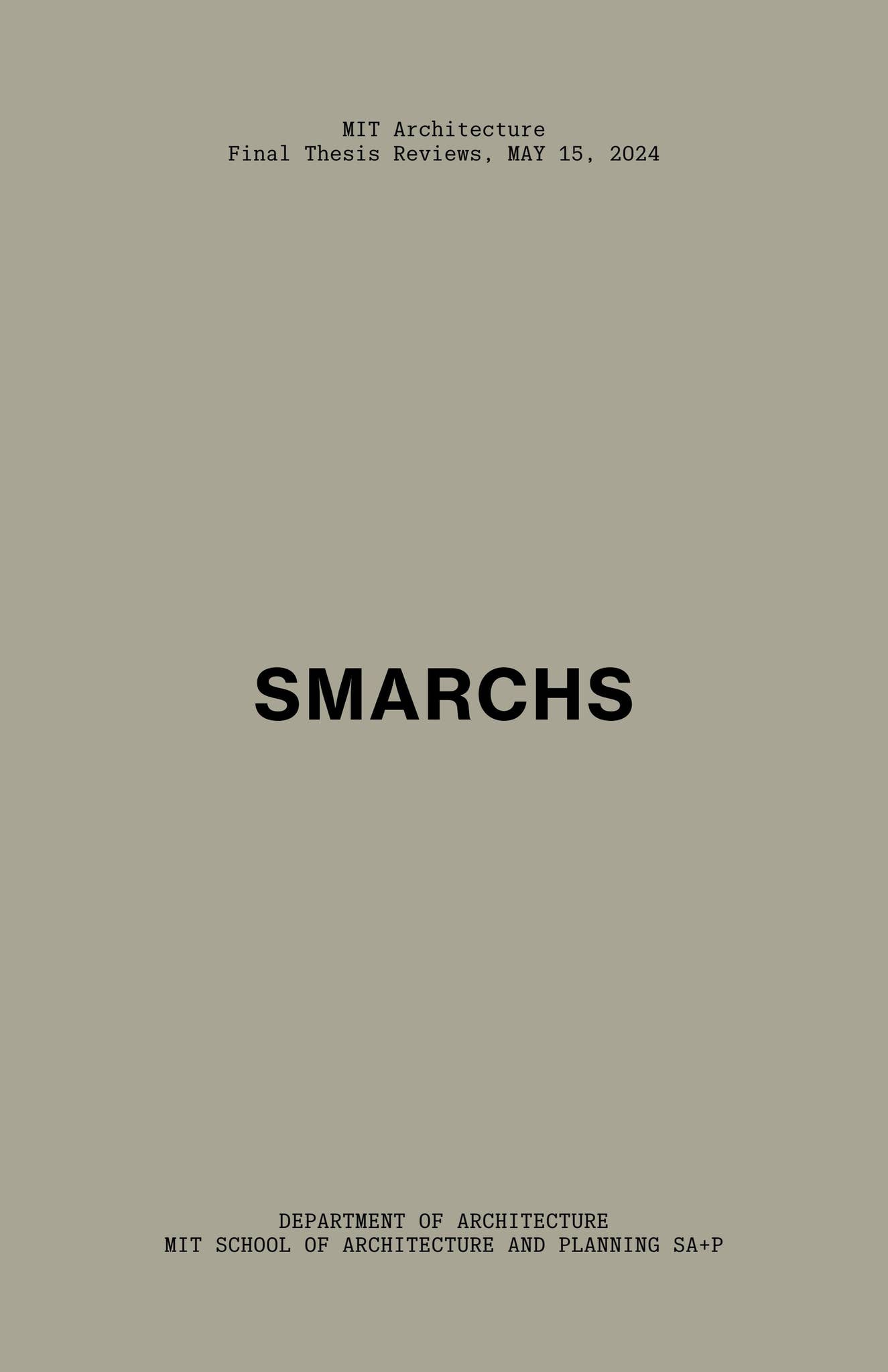 MIT Architecture SMArchS Final Thesis Spring 2024 by MIT Architecture ...