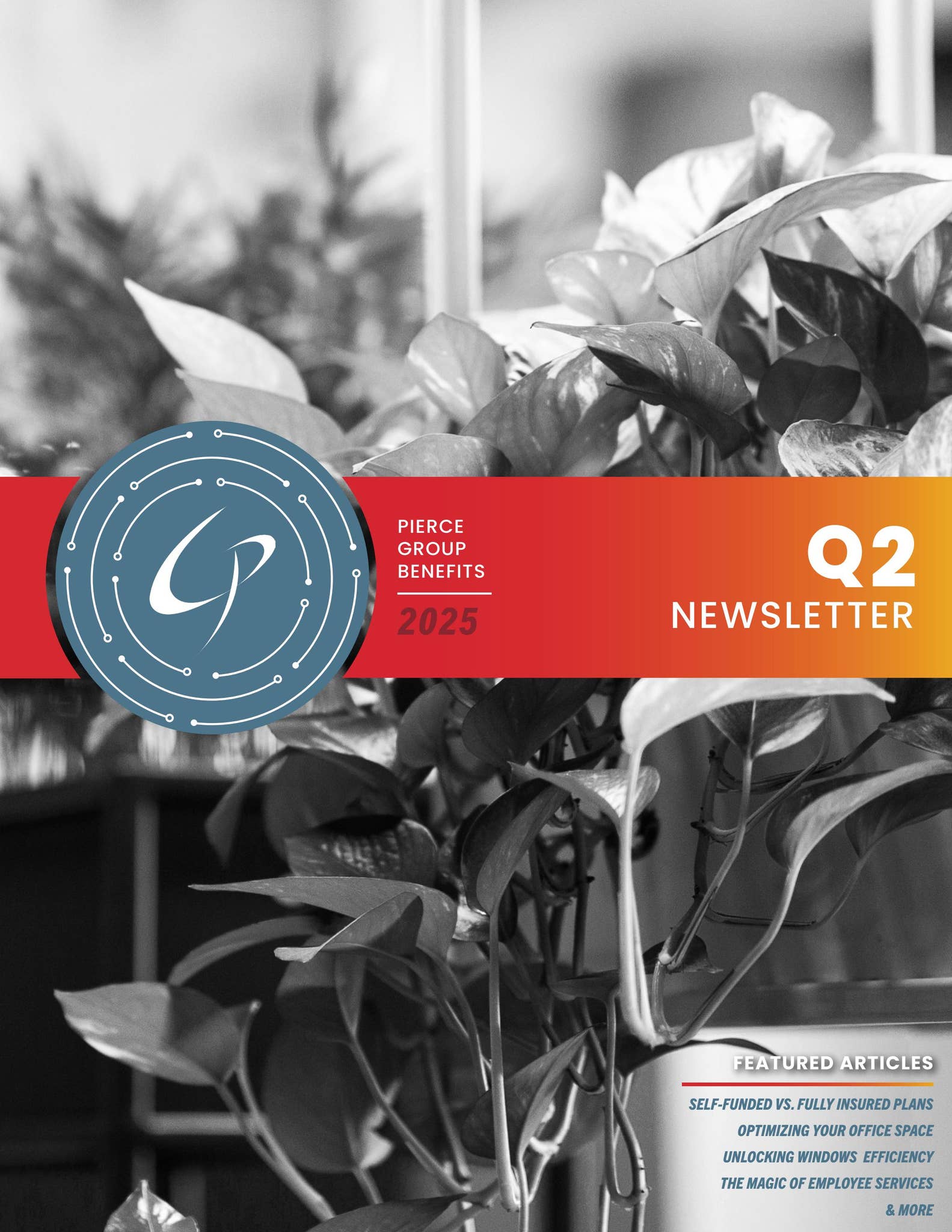 Q2 2025 Newsletter | Pierce Group Benefits by Pierce Group Benefits - Issuu