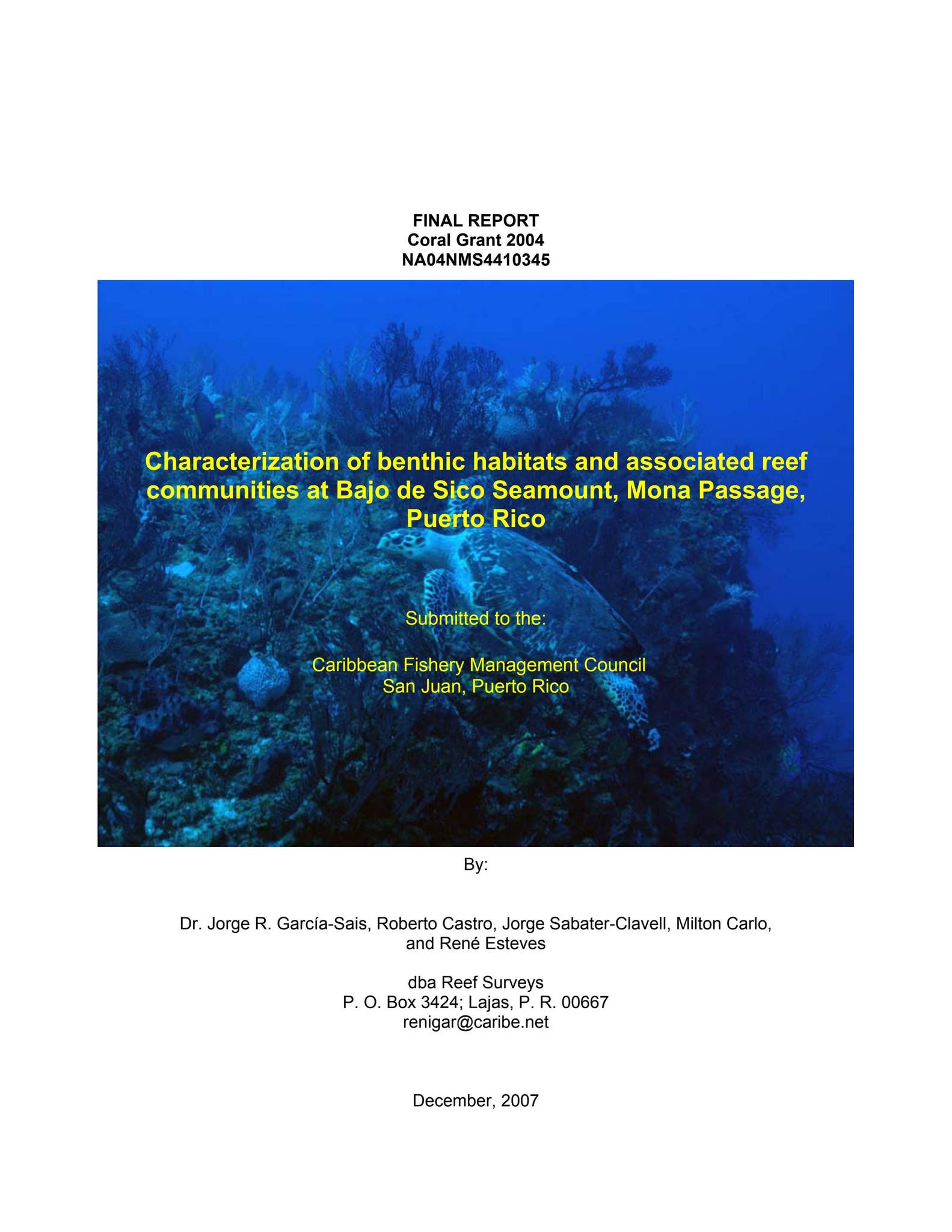 Characterization of Benthic Habitats and Associated Reef Communities at Bajo de Sico by ...