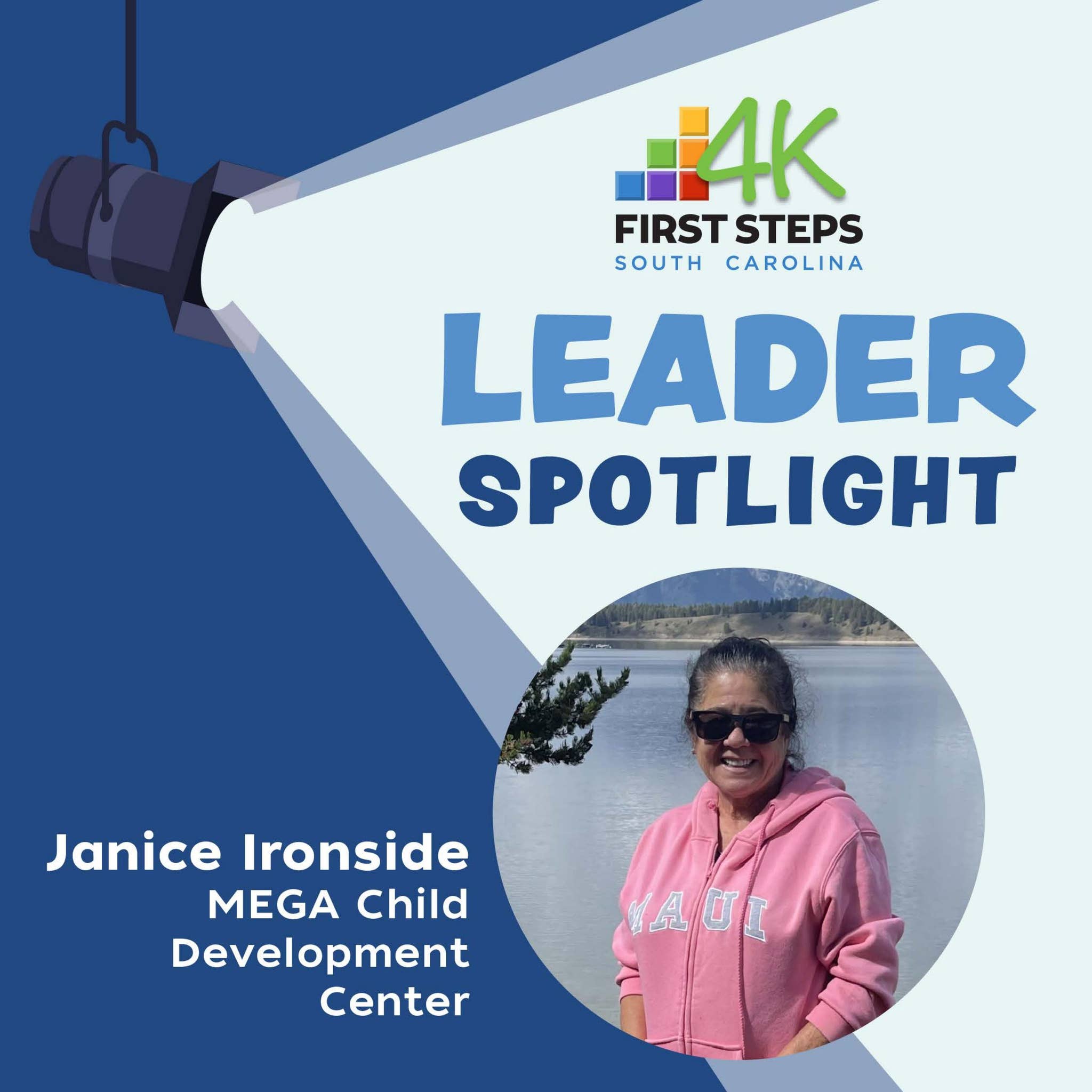 First Steps 4K Leader Spotlight - Janice Ironside by scfirststeps1 - Issuu