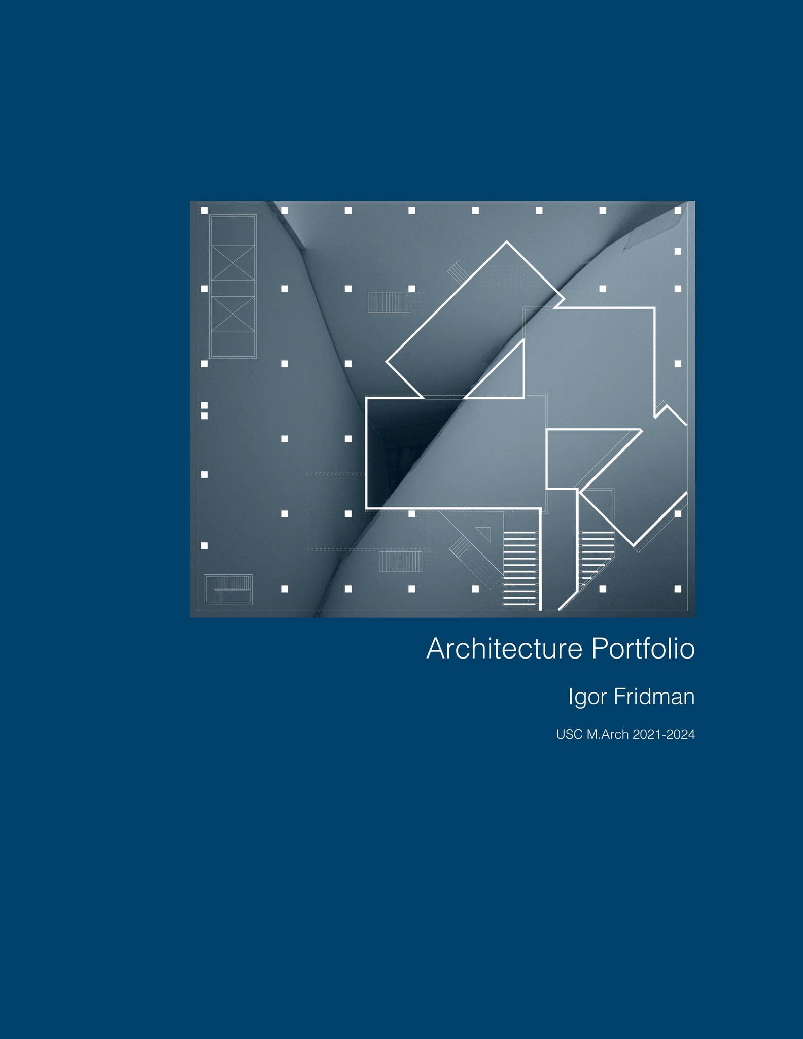 Portfolio Print USC M.ARCH by Igor Fridman - Issuu