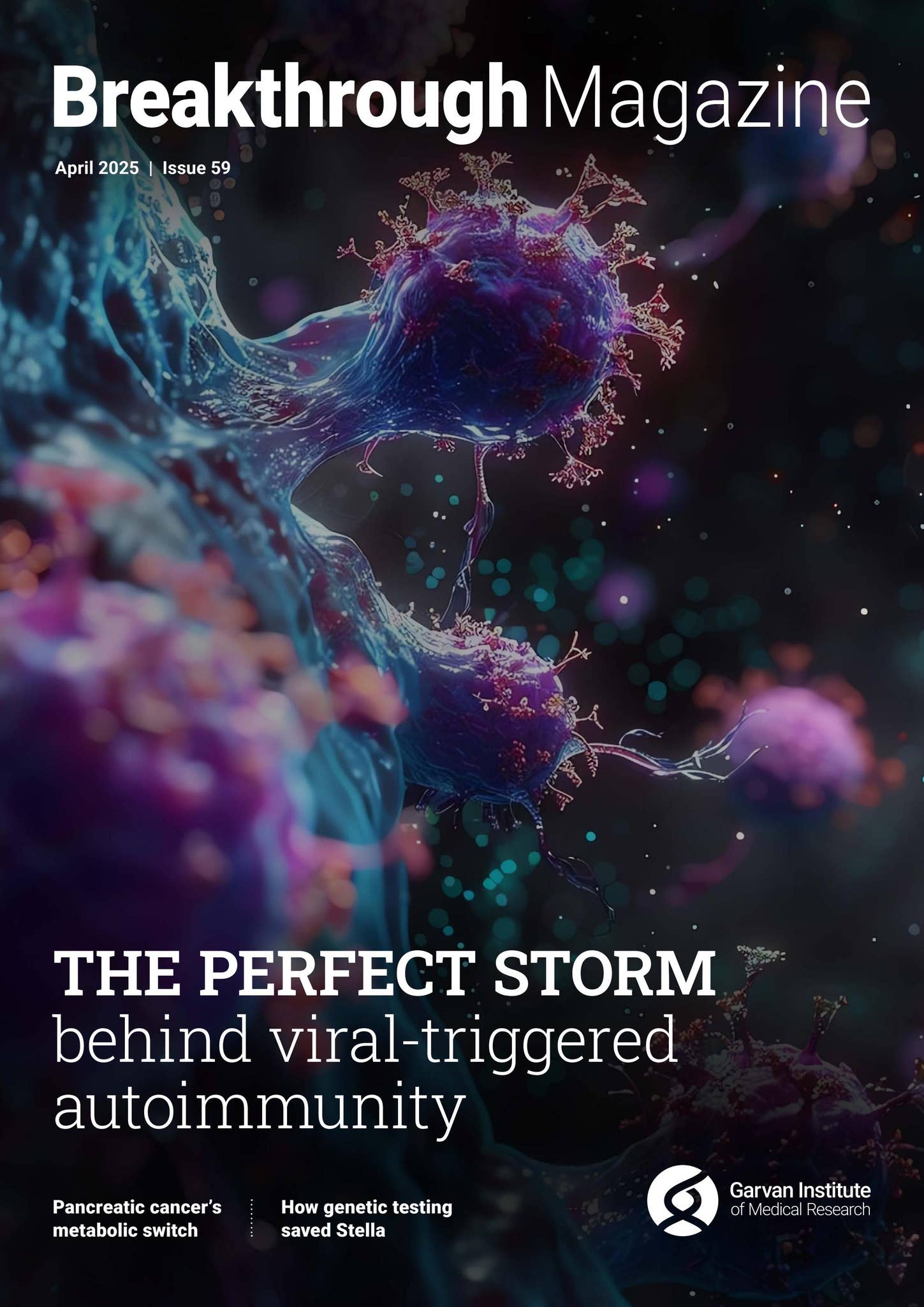 Breakthrough Magazine April 2025 by Garvan Institute - Issuu