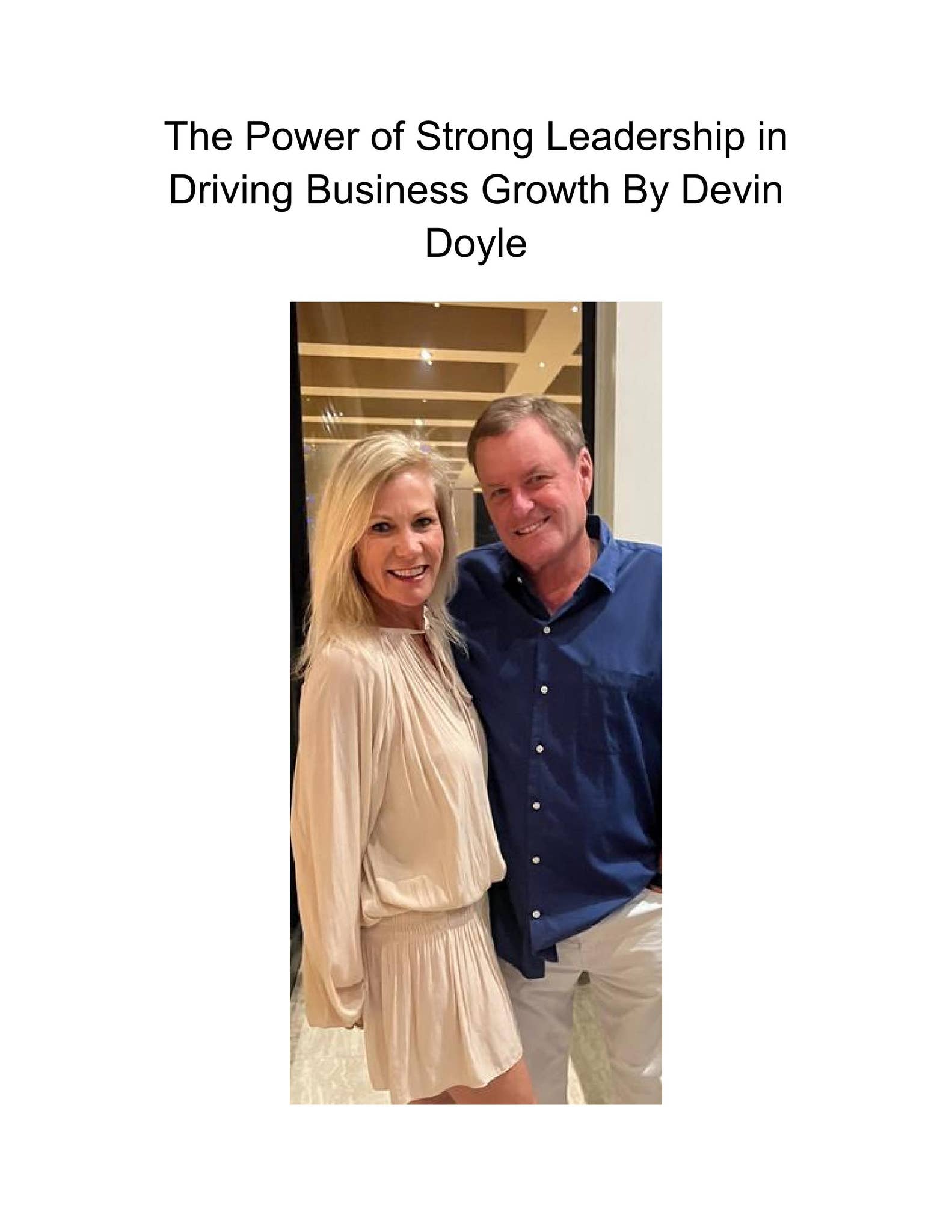 The Power of Strong Leadership in Driving Business Growth By Devin Doyle by Devin Doyle - Issuu