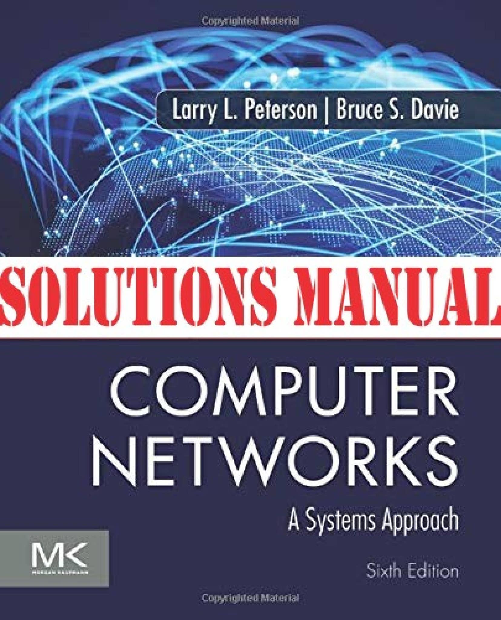 Solutions Manual for Computer Networks A Systems Approach 6th Edition ...
