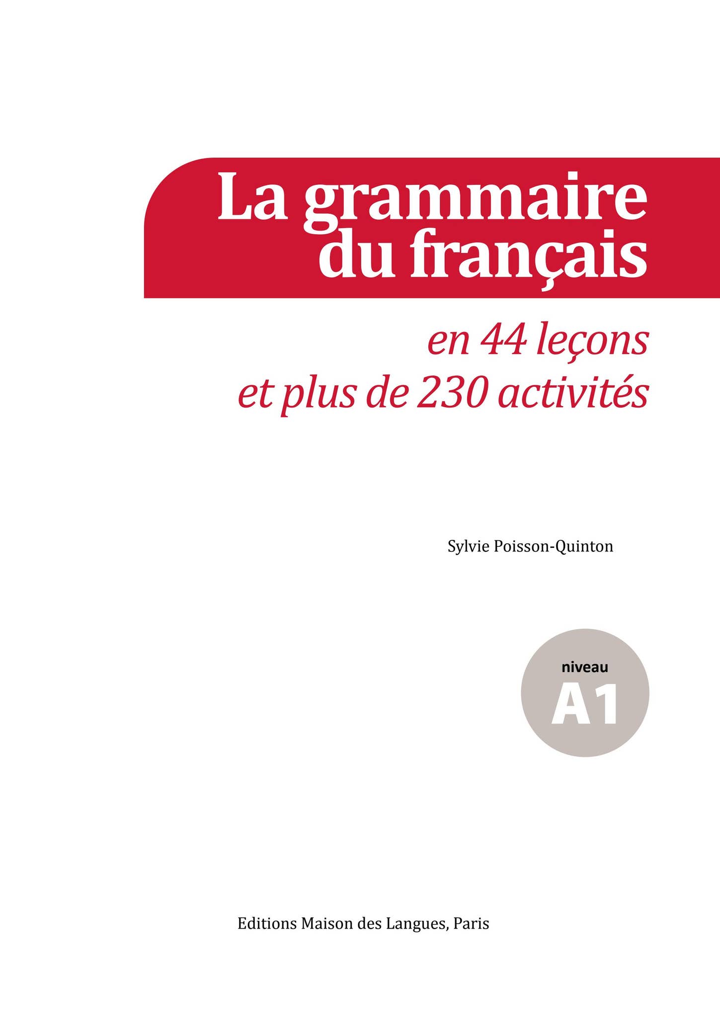La grammaire du français A1 by Klett World Languages - Issuu