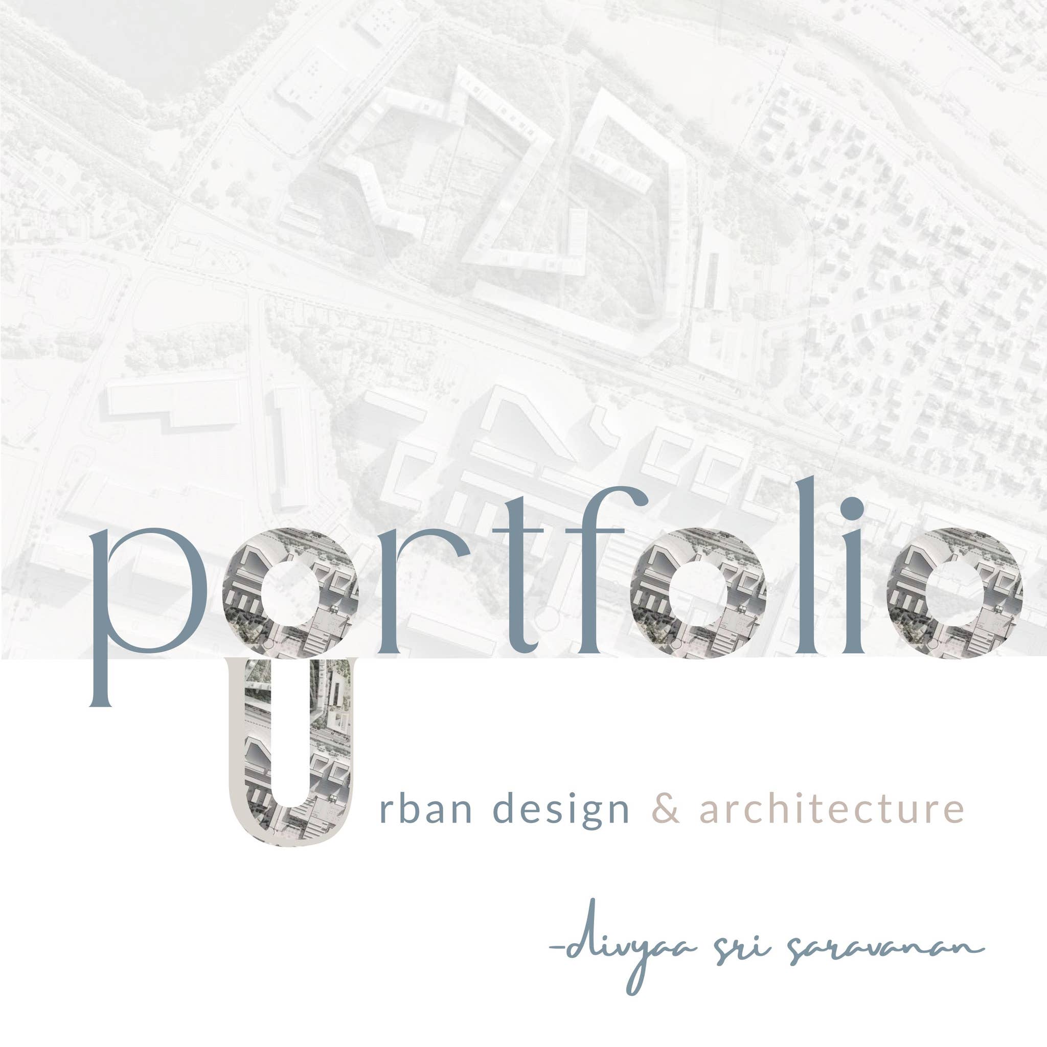 URBAN DESIGN PORTFOLIO by Divyaa Sri Saravanan - Issuu