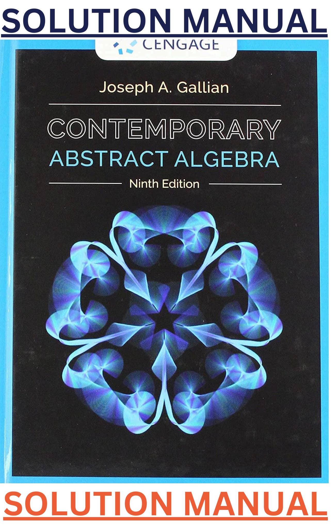 Solutions Manual to Contemporary Abstract Algebra 9th Edition by Joseph ...